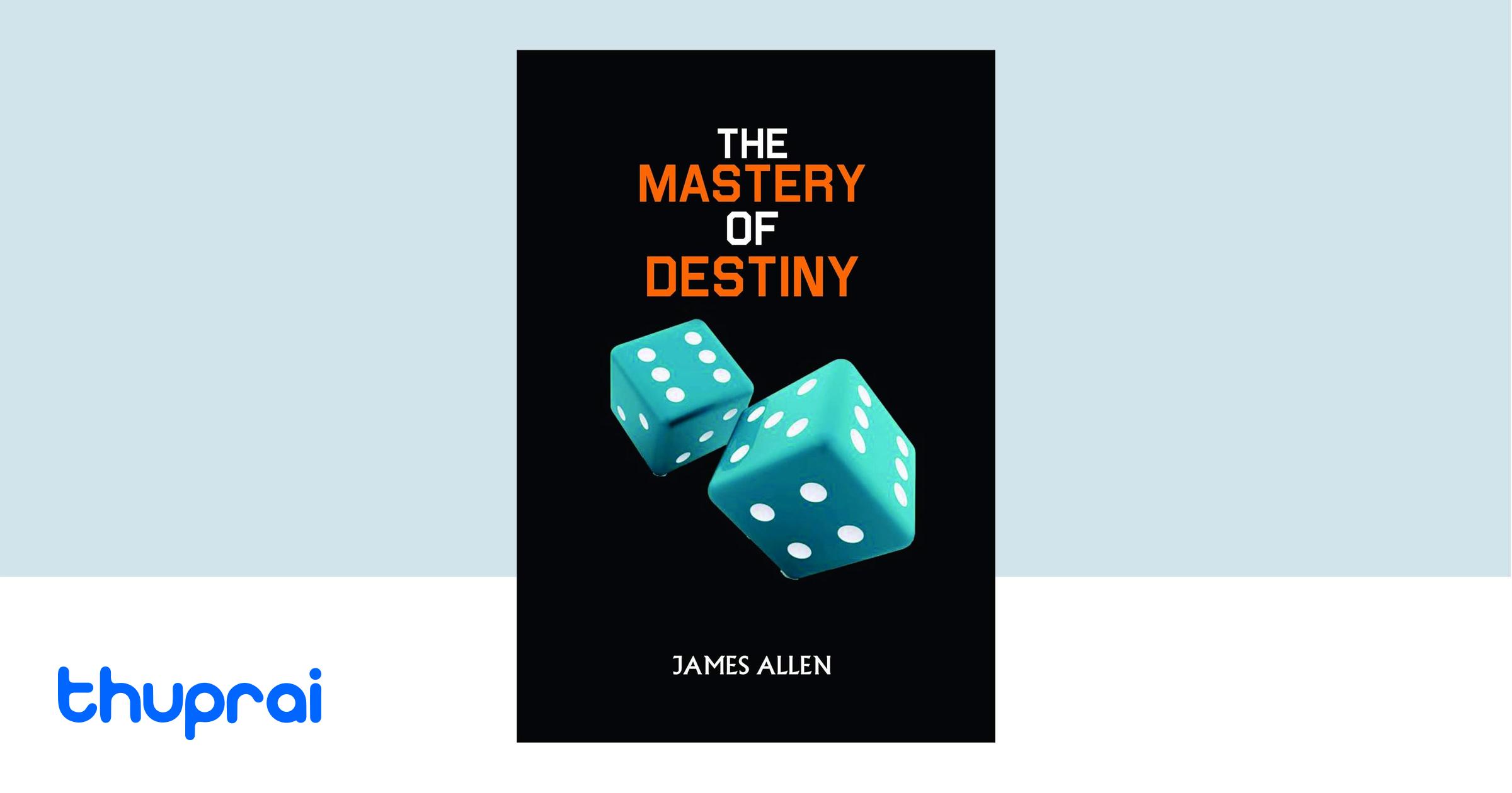 Buy The Mastery of Destiny in Nepal | Thuprai