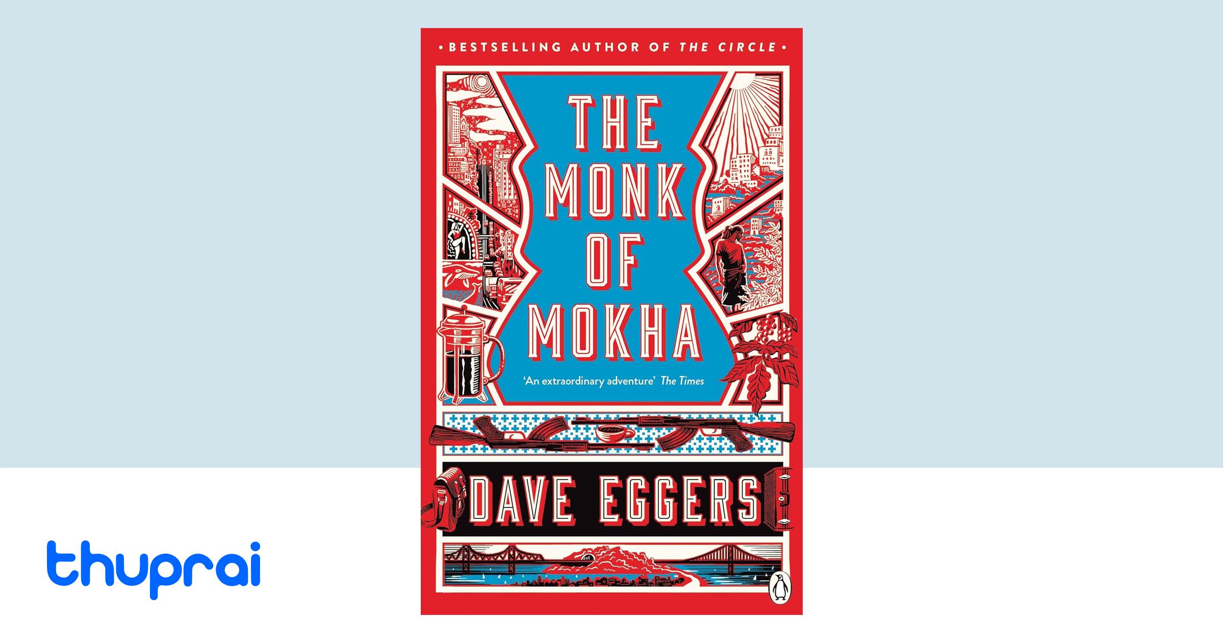 Buy The Monk of Mokha in Nepal | Thuprai