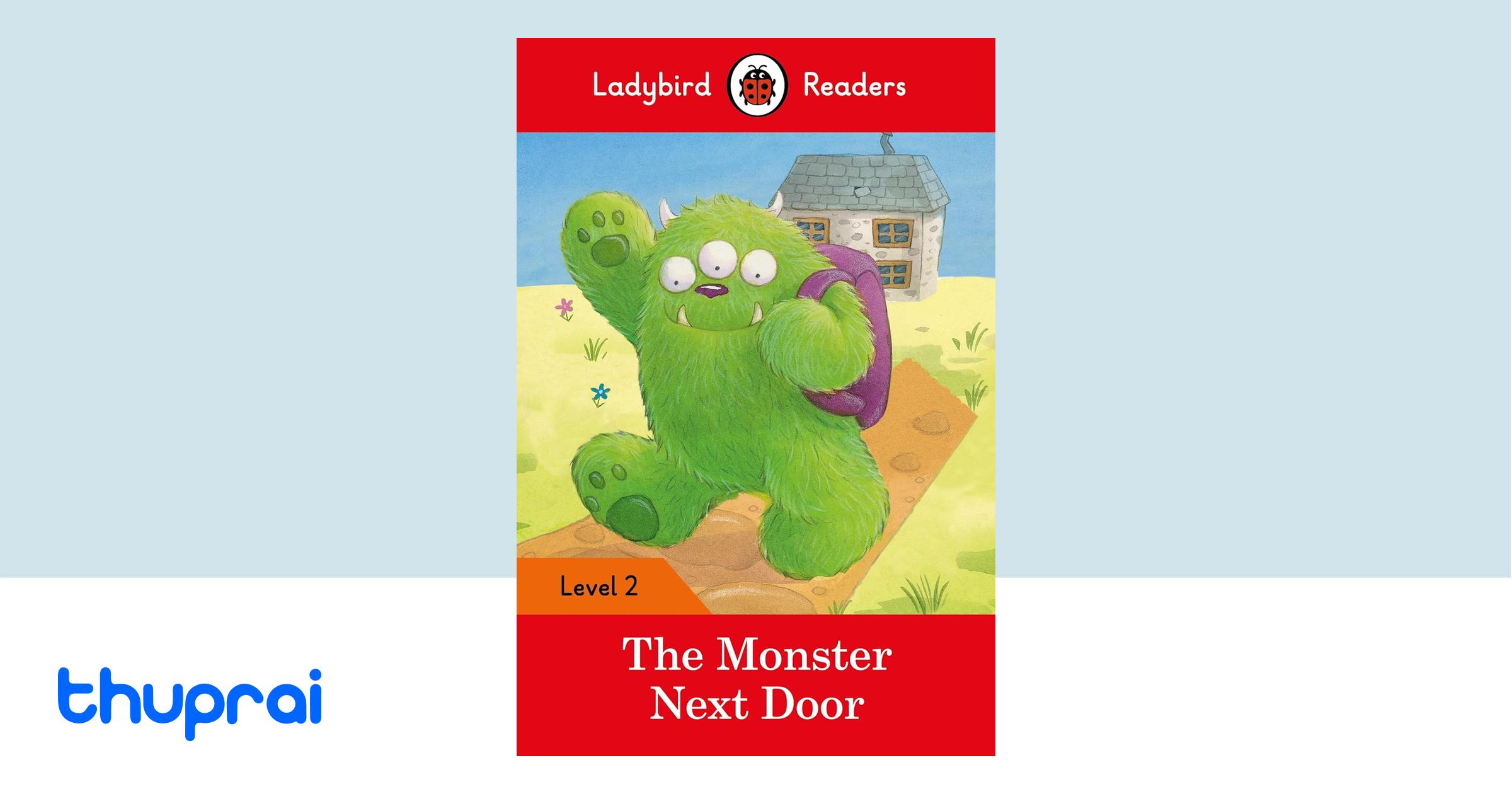 Buy The Monster Next Door: Ladybird Readers Level 2 in Nepal | Thuprai