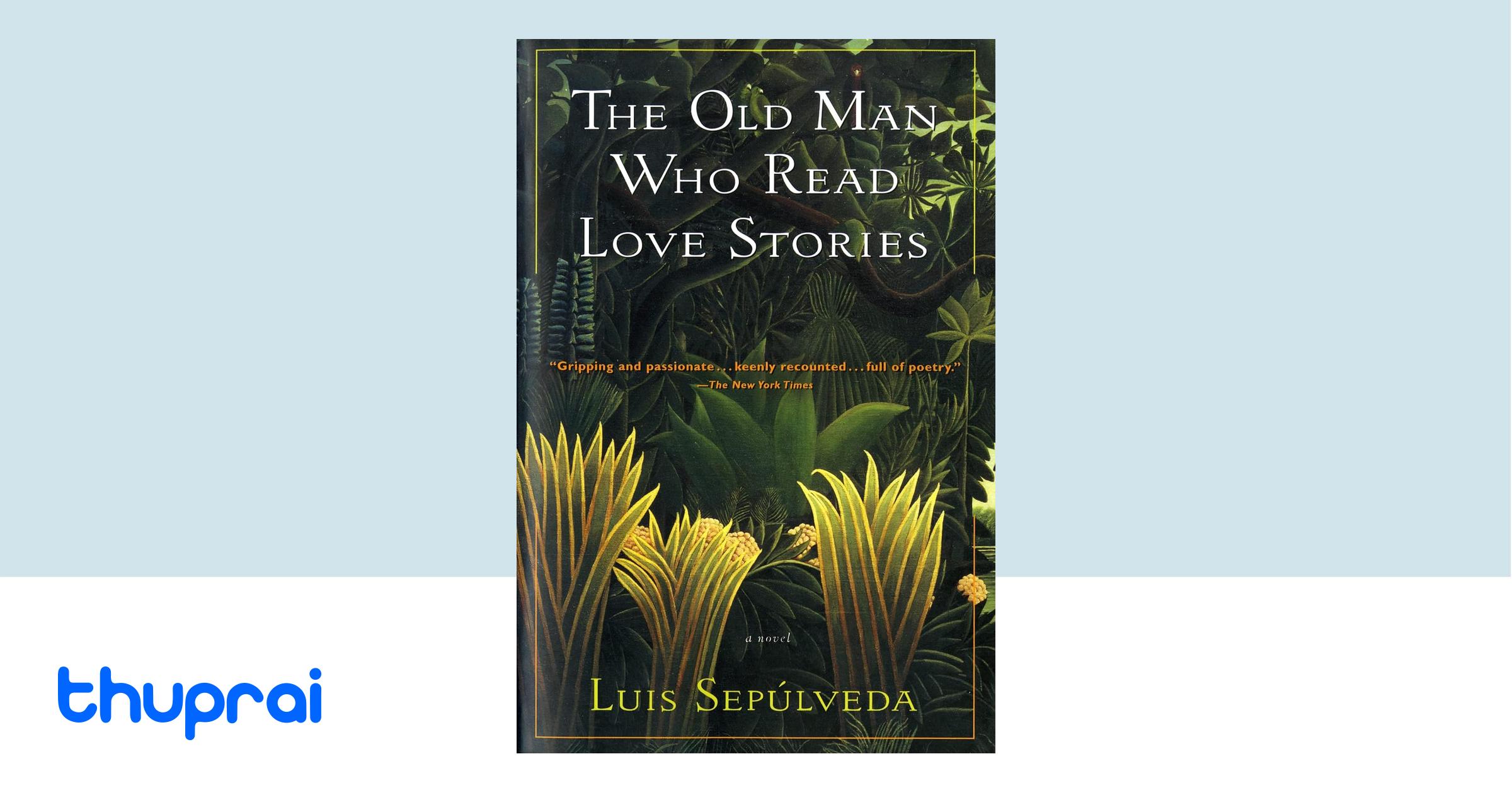 Buy The Old Man Who Read Love Stories in Nepal | Thuprai