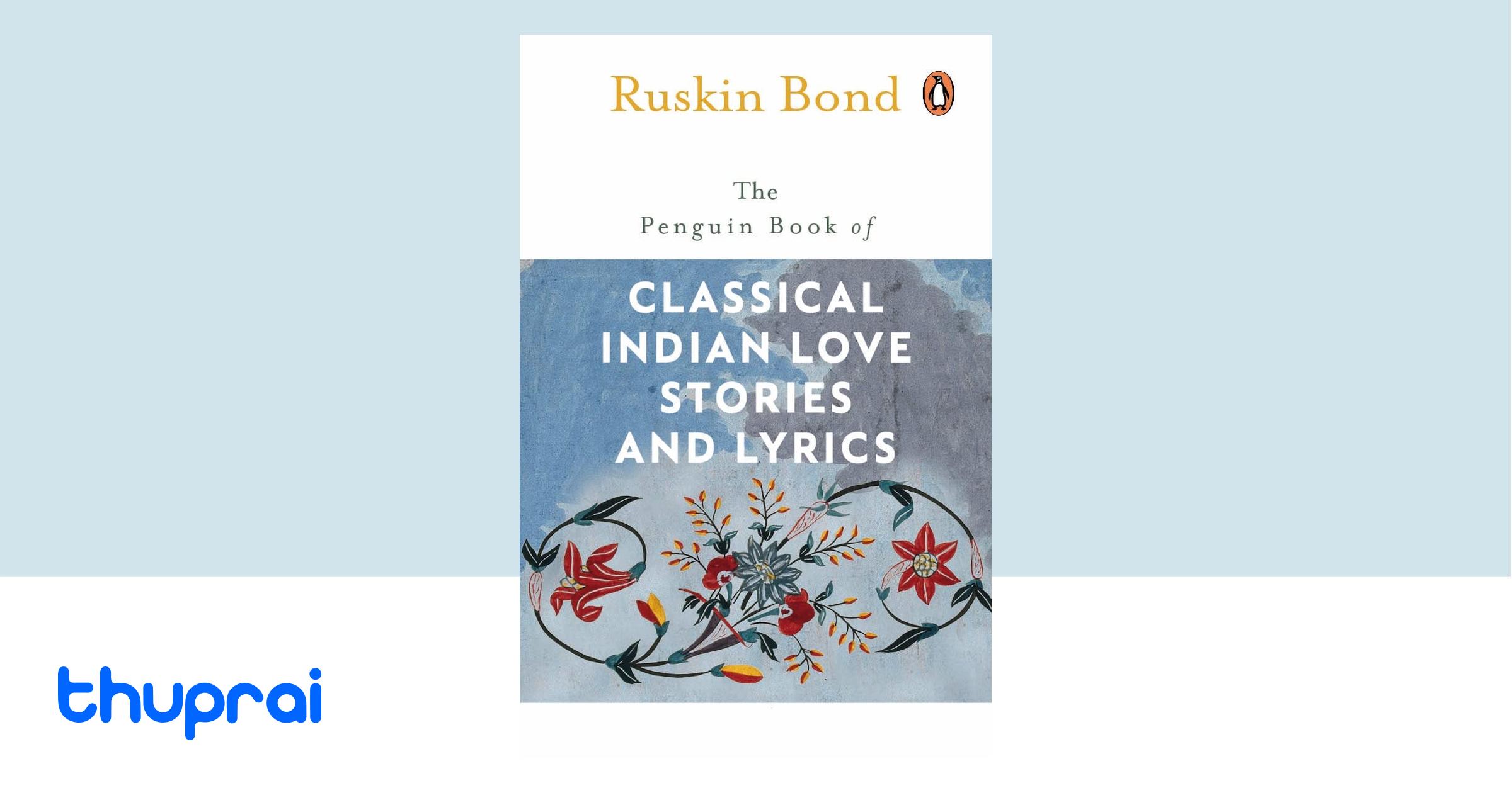 Buy The Penguin Book of Classical Indian Love Stories and Lyrics in ...