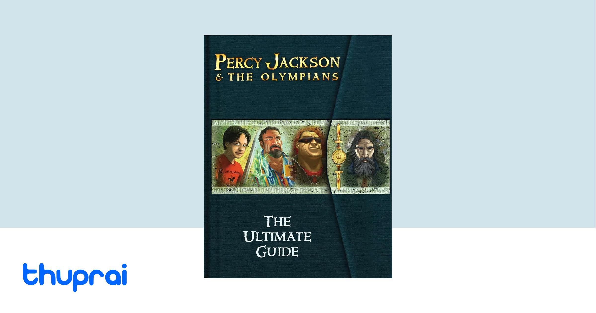 Buy The Percy Jackson and the Olympians: Ultimate Guide in Nepal | Thuprai Buy The Percy Jackson and the Olympians: Ultimate Guide in Nepal | Thuprai