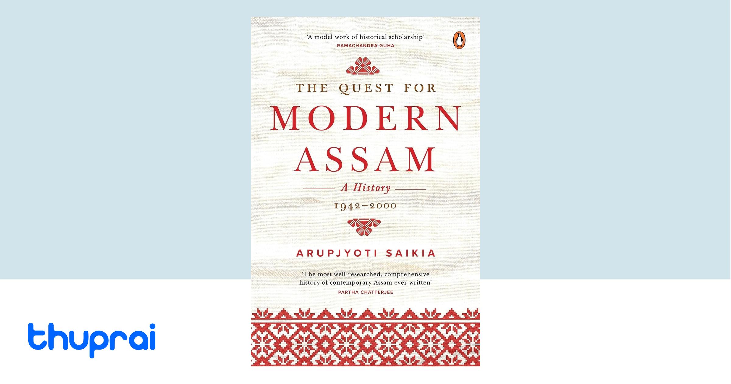 Buy The Quest for Modern Assam: A History in Nepal | Thuprai