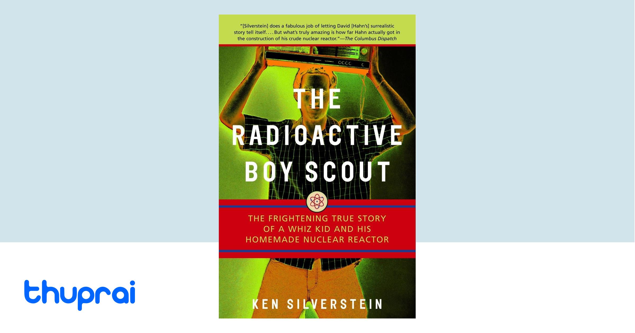 Buy The Radioactive Boy Scout in Nepal | Thuprai