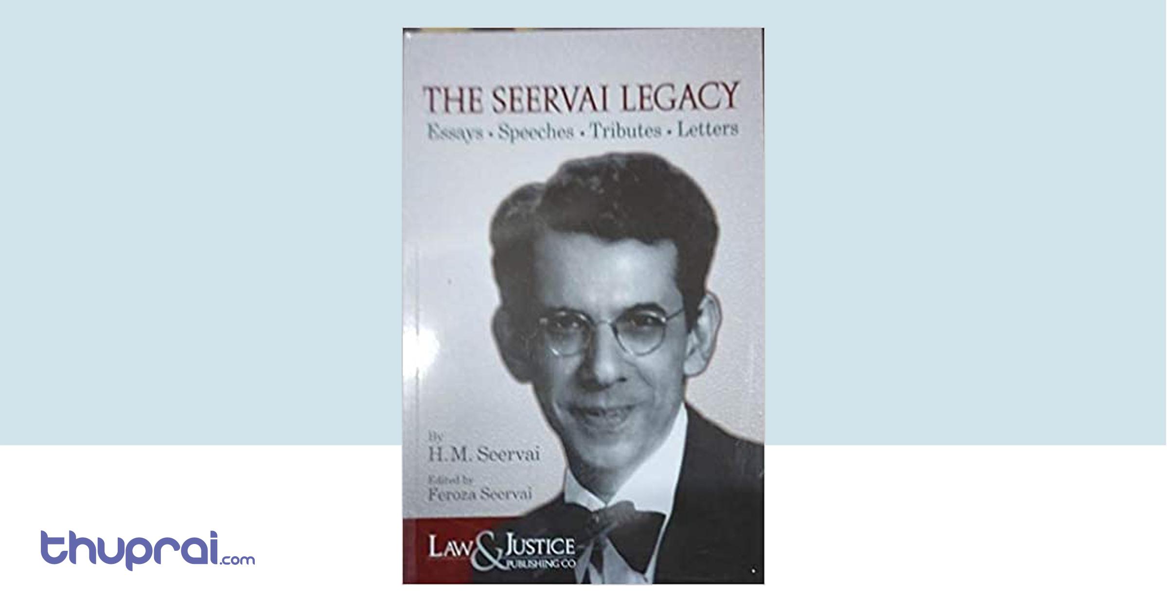 The Seerval Legacy - H.M Seervai | Thuprai