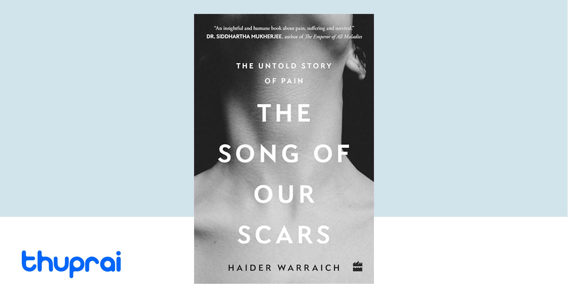 Buy The Song Of Our Scars: The Untold Story Of Pain in Nepal | Thuprai