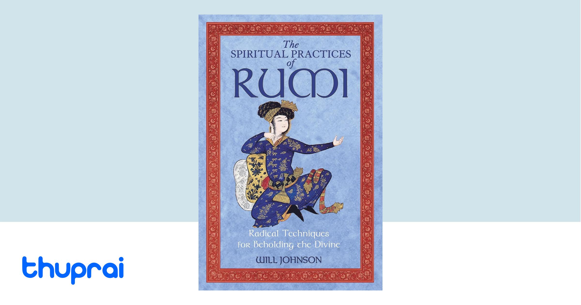 Buy The Spiritual Practices of Rumi in Nepal | Thuprai