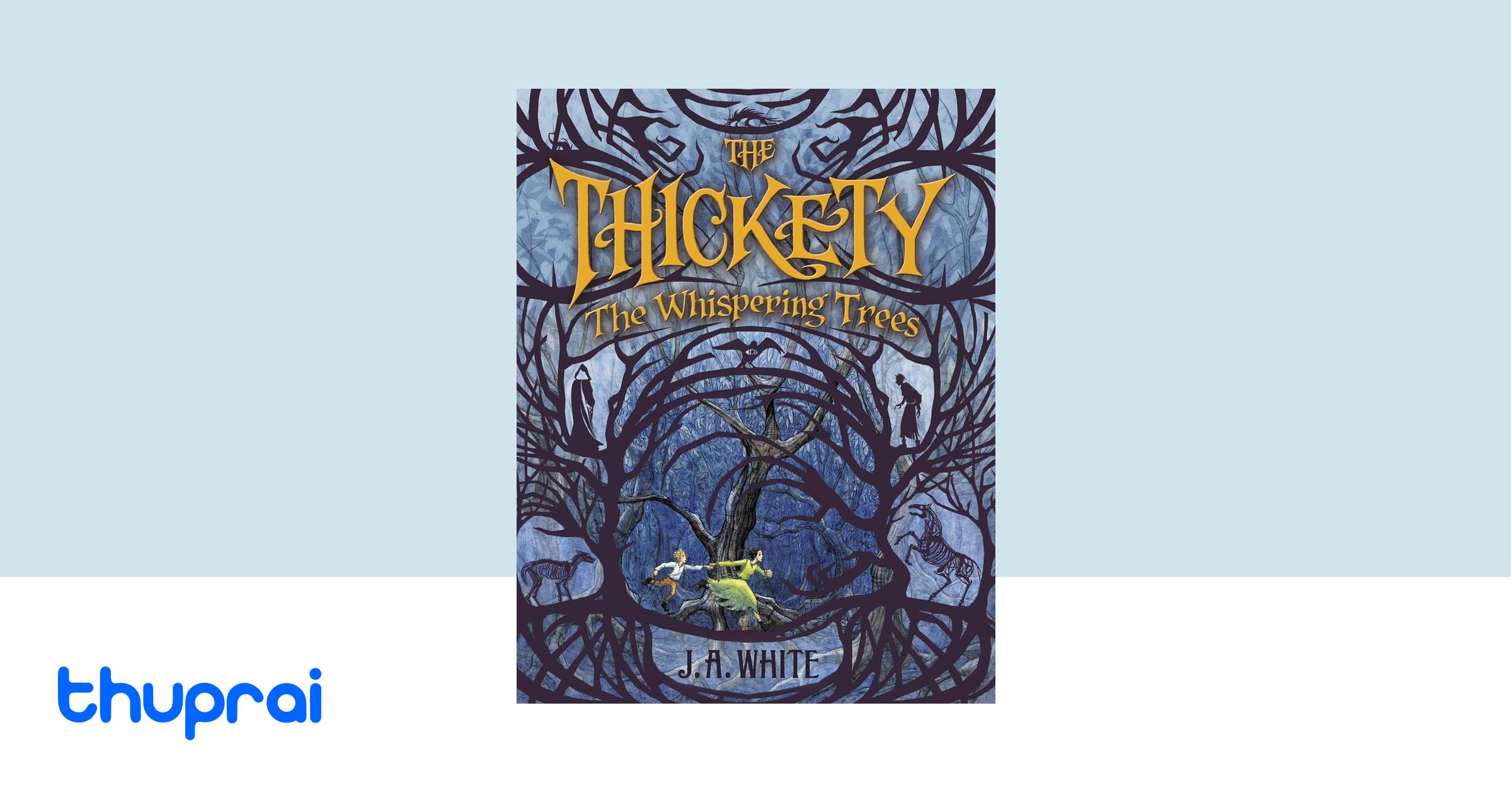 Buy The Thickety: The Whispering Trees in Nepal | Thuprai