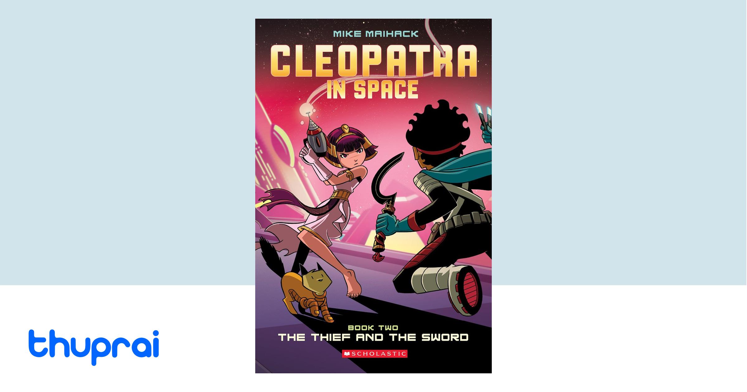 Buy The Thief and the Sword: A Graphic Novel (Cleopatra in Space #2) (2) in Nepal | Thuprai