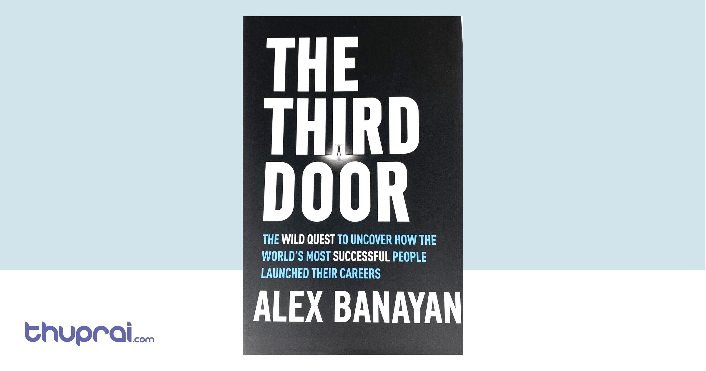 The Third Door - Alex Banayan | Thuprai