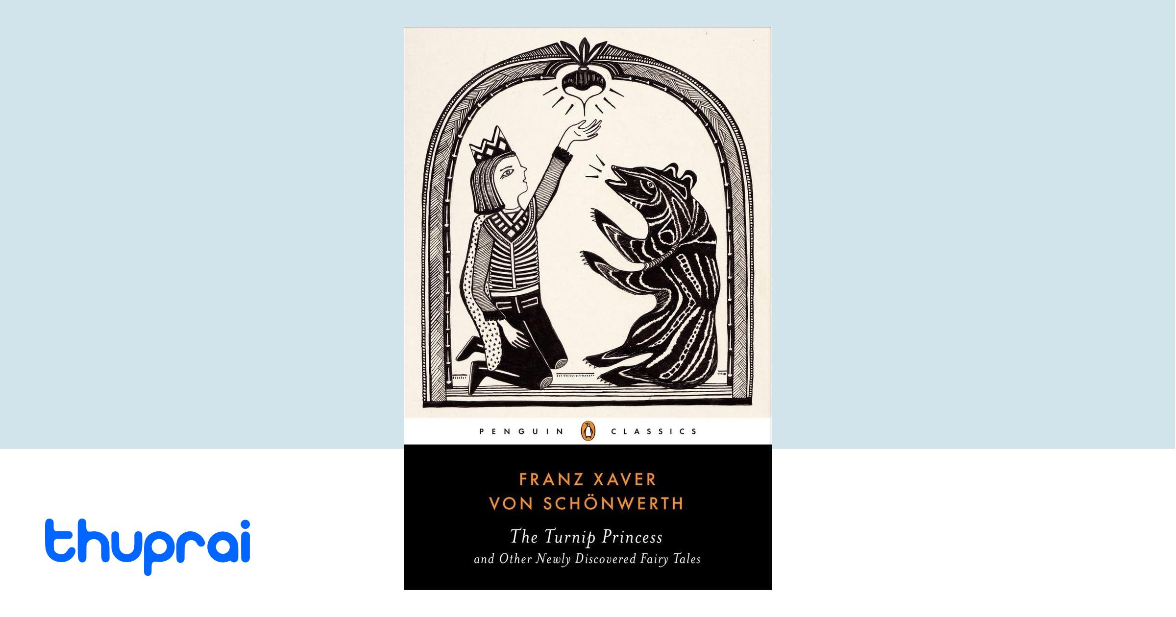 Buy The Turnip Princess and Other Newly Discovered Fairy Tales in Nepal ...