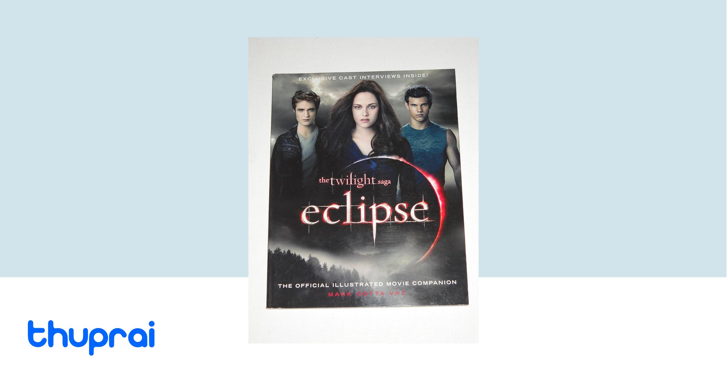 Buy The Twilight Saga Eclipse: The Official Illustrated Movie Companion ...