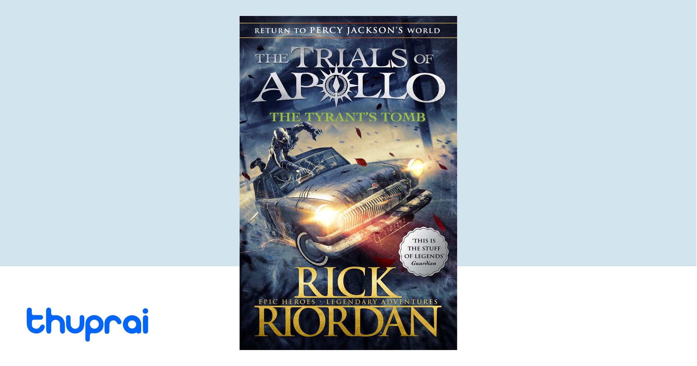 Buy The Tyrant’s Tomb (The Trials of Apollo Book 4) in Nepal | Thuprai