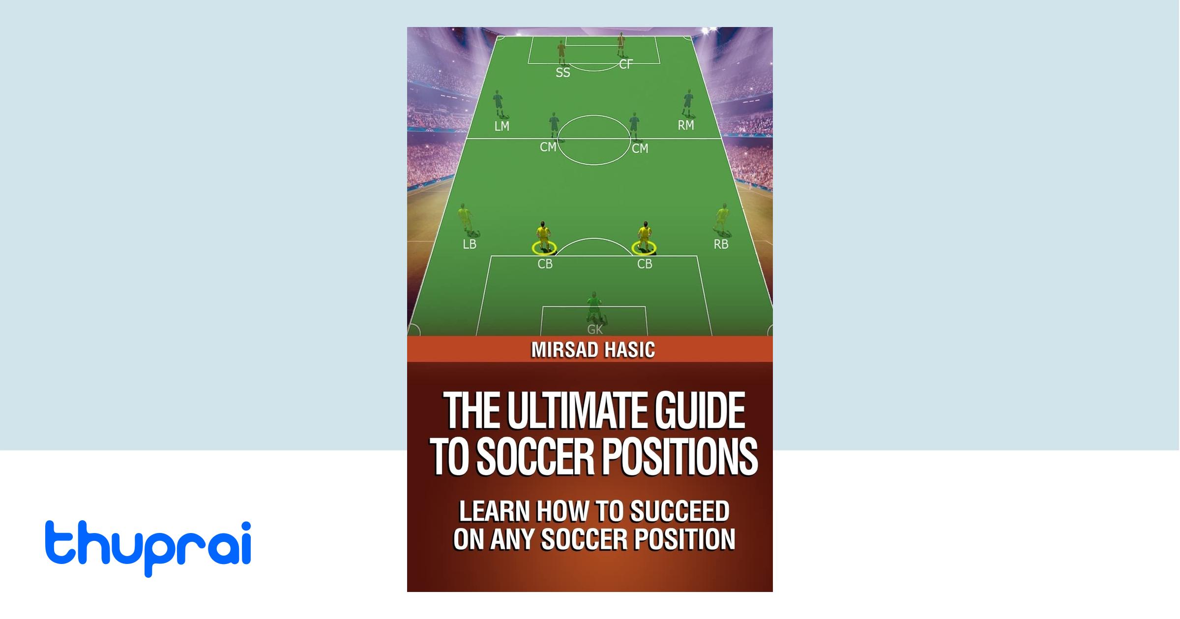 Buy The Ultimate Guide to Soccer Positions in Nepal | Thuprai
