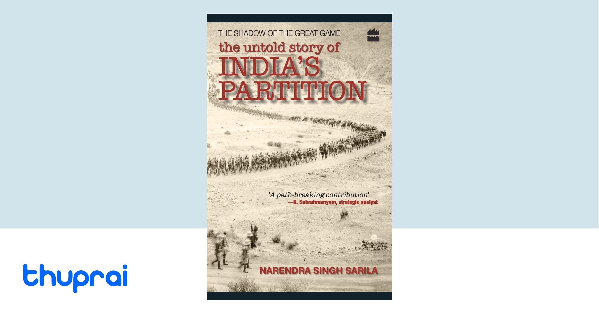 Buy The Untold Story Of India Partition : The Shadow Of The Great Game in Nepal | Thuprai