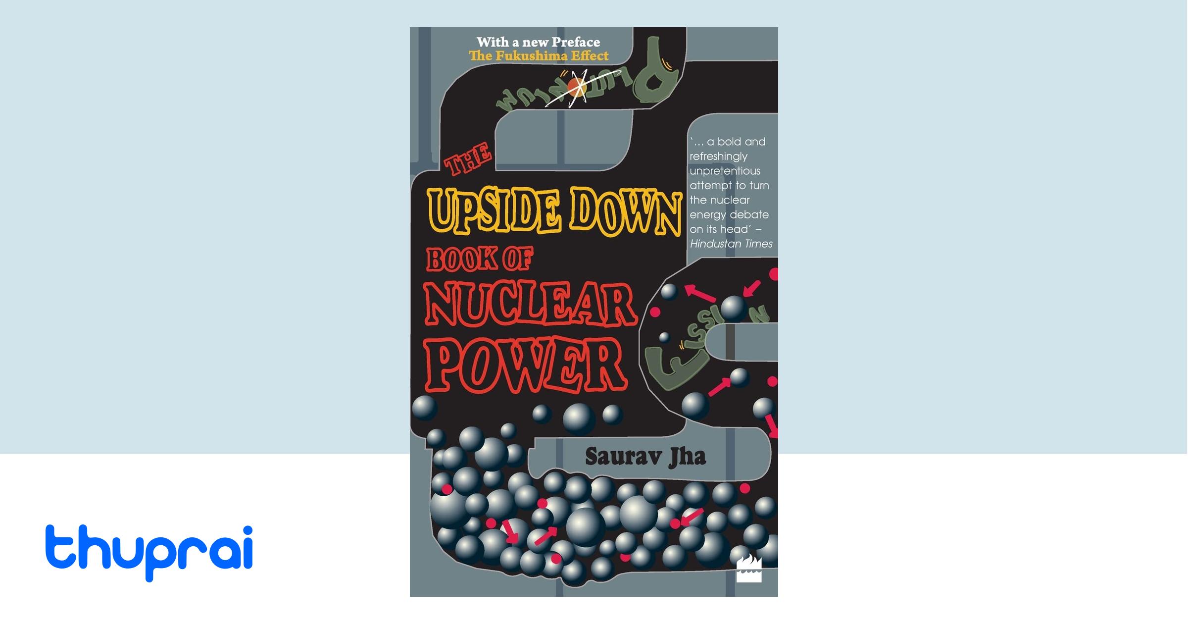 Buy The Upside Down Book Of Nuclear Power in Nepal | Thuprai