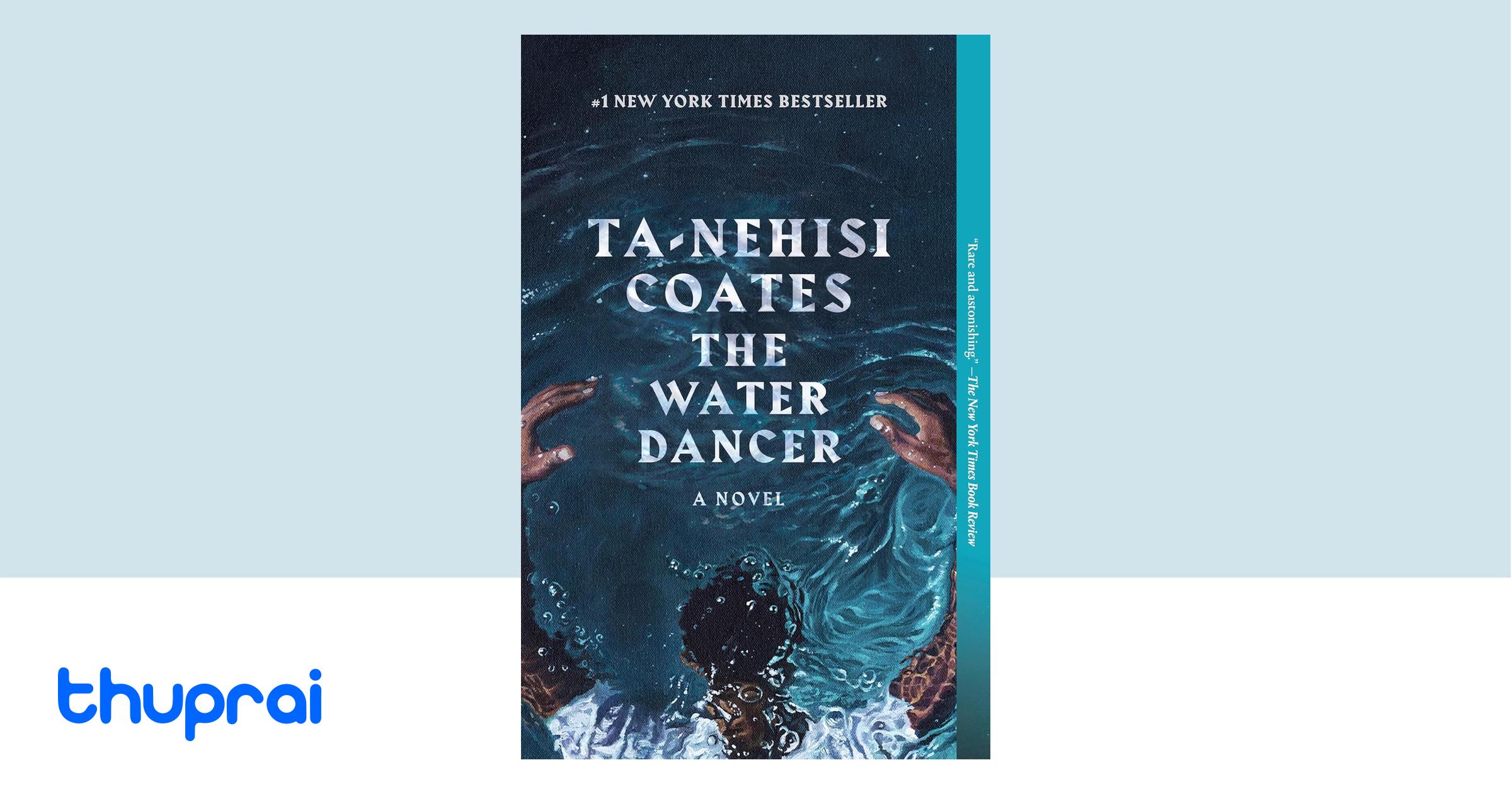 Buy The Water Dancer In Nepal Thuprai