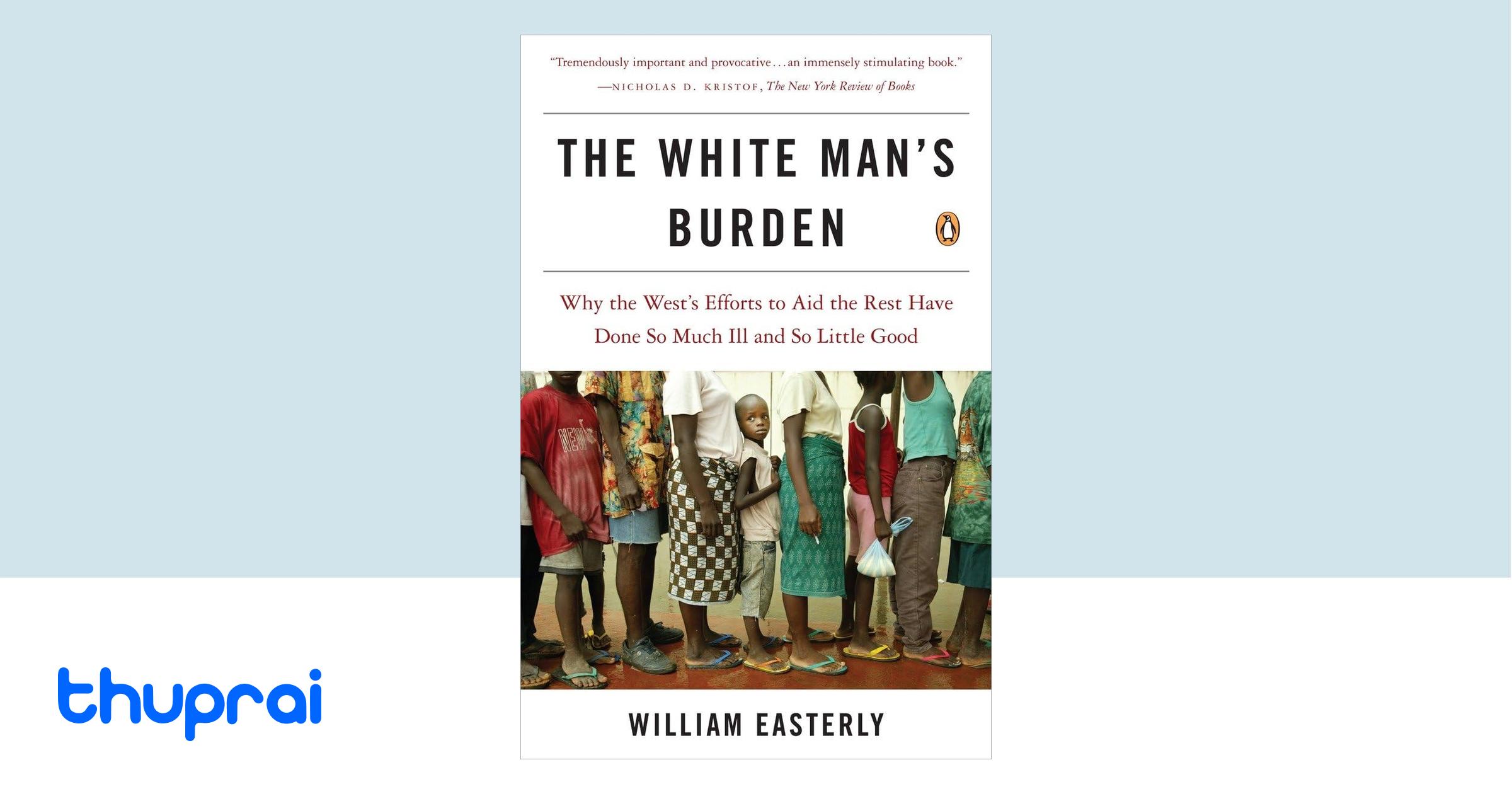 Buy The White Man's Burden in Nepal | Thuprai