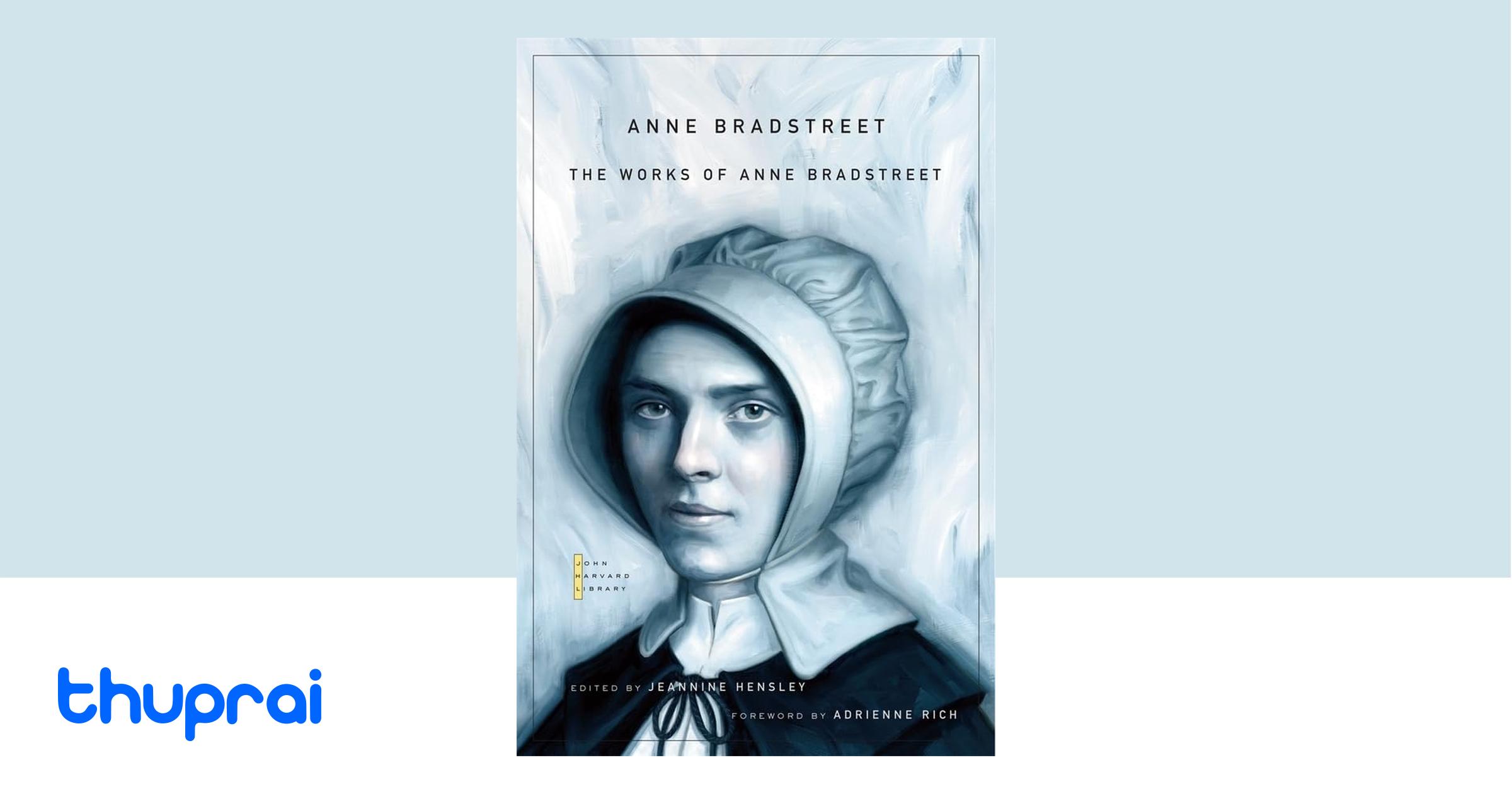 Buy The Works of Anne Bradstreet (The John Harvard Library) in Nepal ...