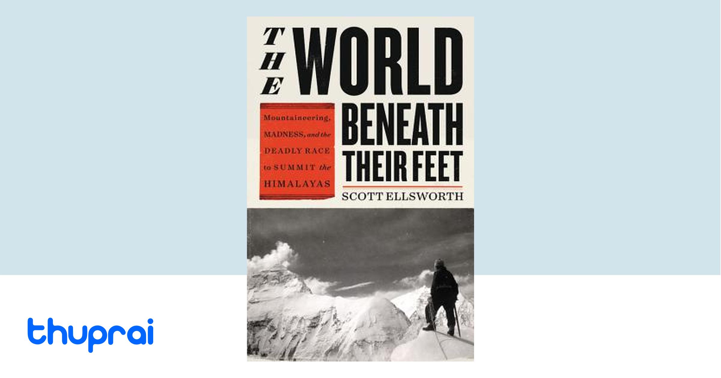 Buy The World Beneath Their Feet in Nepal | Thuprai
