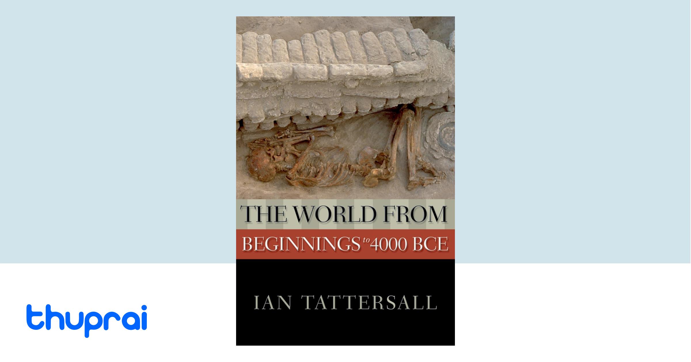 Buy The World from Beginnings to 4000 BCE in Nepal | Thuprai