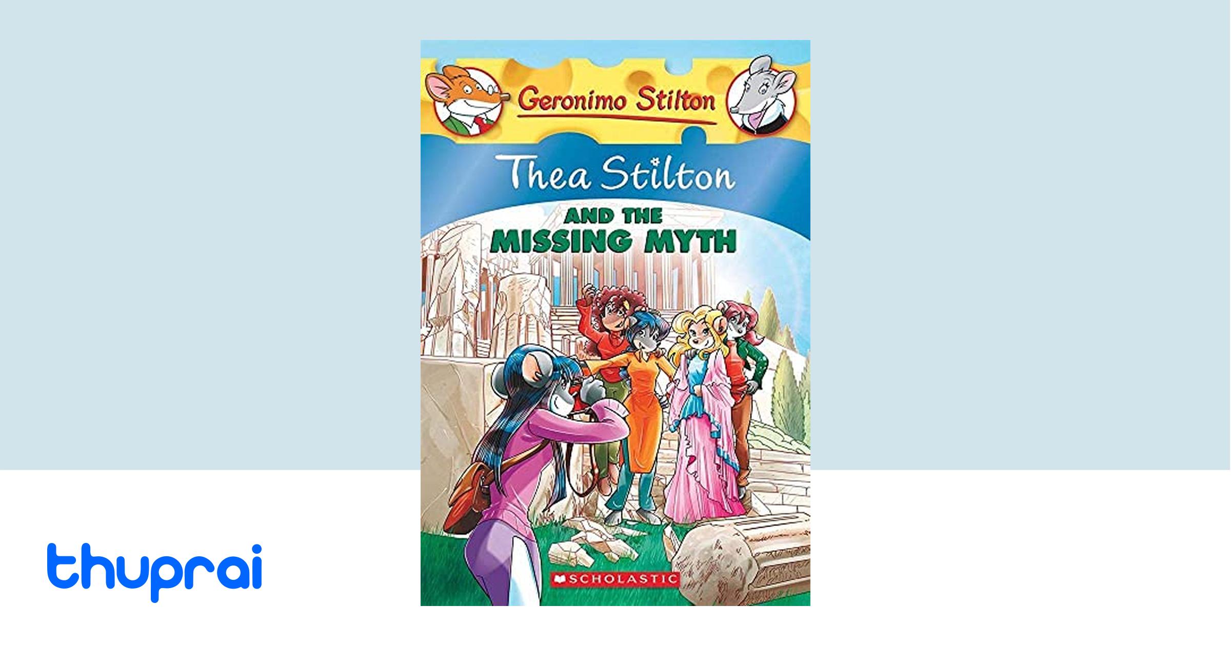 Buy THEA STILTON #20 And the Missing Myth PB. in Nepal | Thuprai