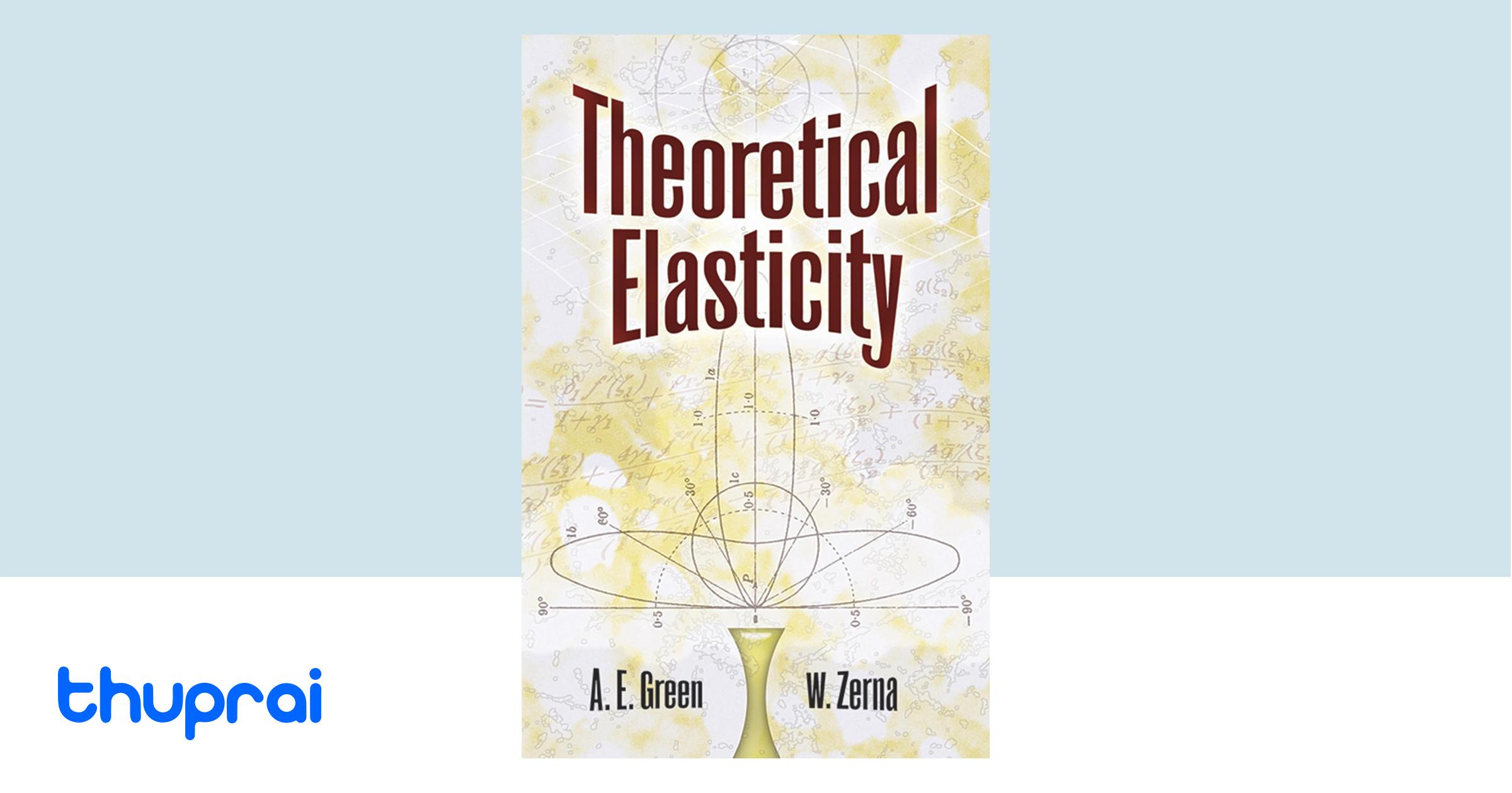Buy Theoretical Elasticity (Dover Civil and Mechanical Engineering) in ...