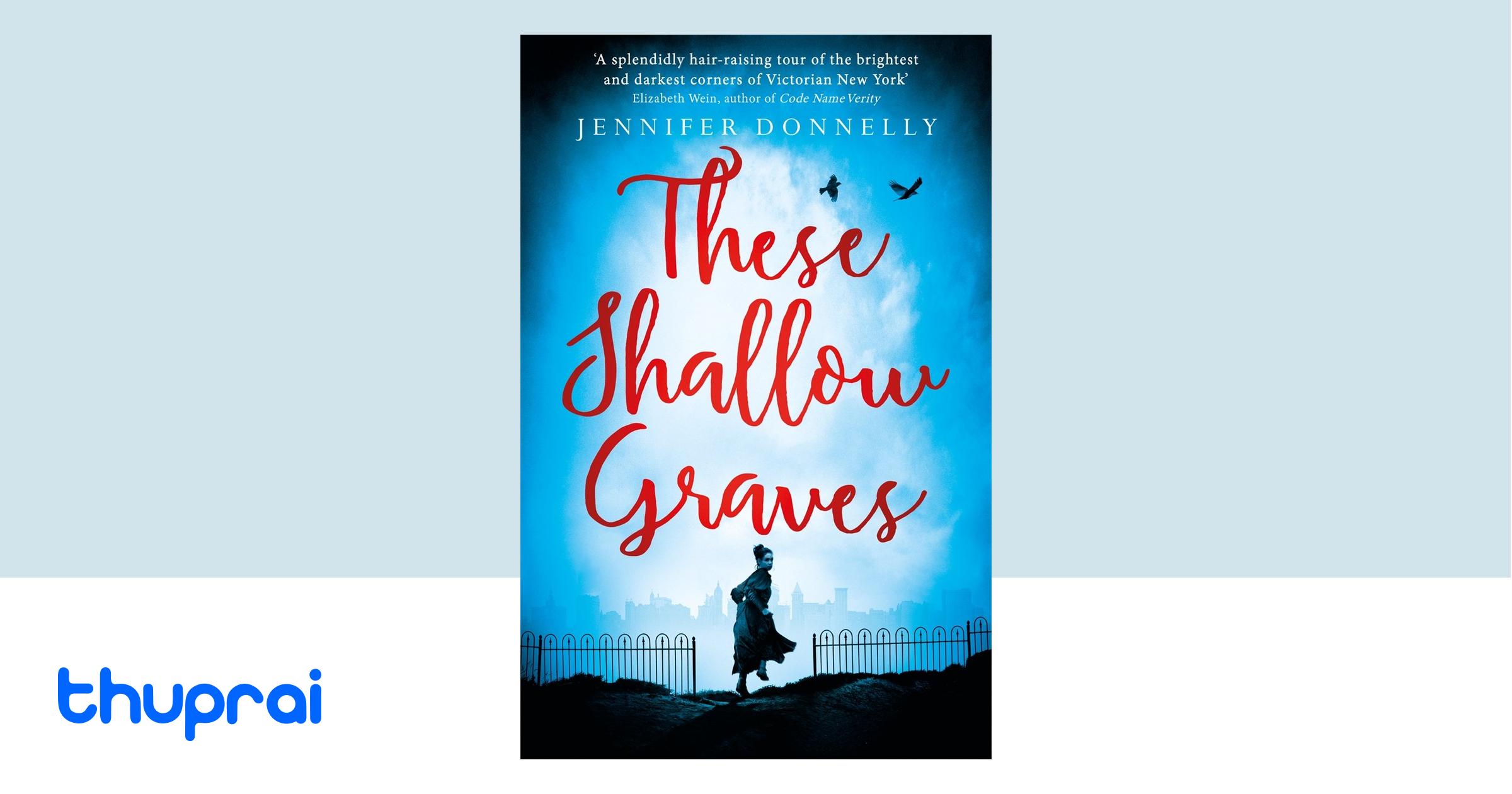 Buy These Shallow Graves in Nepal | Thuprai