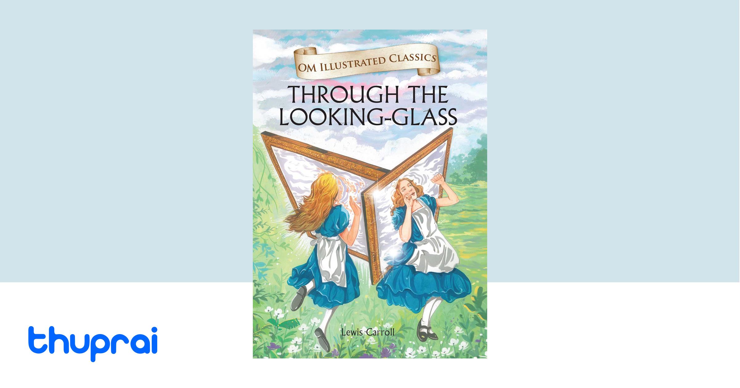 Buy Through the Looking Glass : Om Illustrated Classics in Nepal | Thuprai
