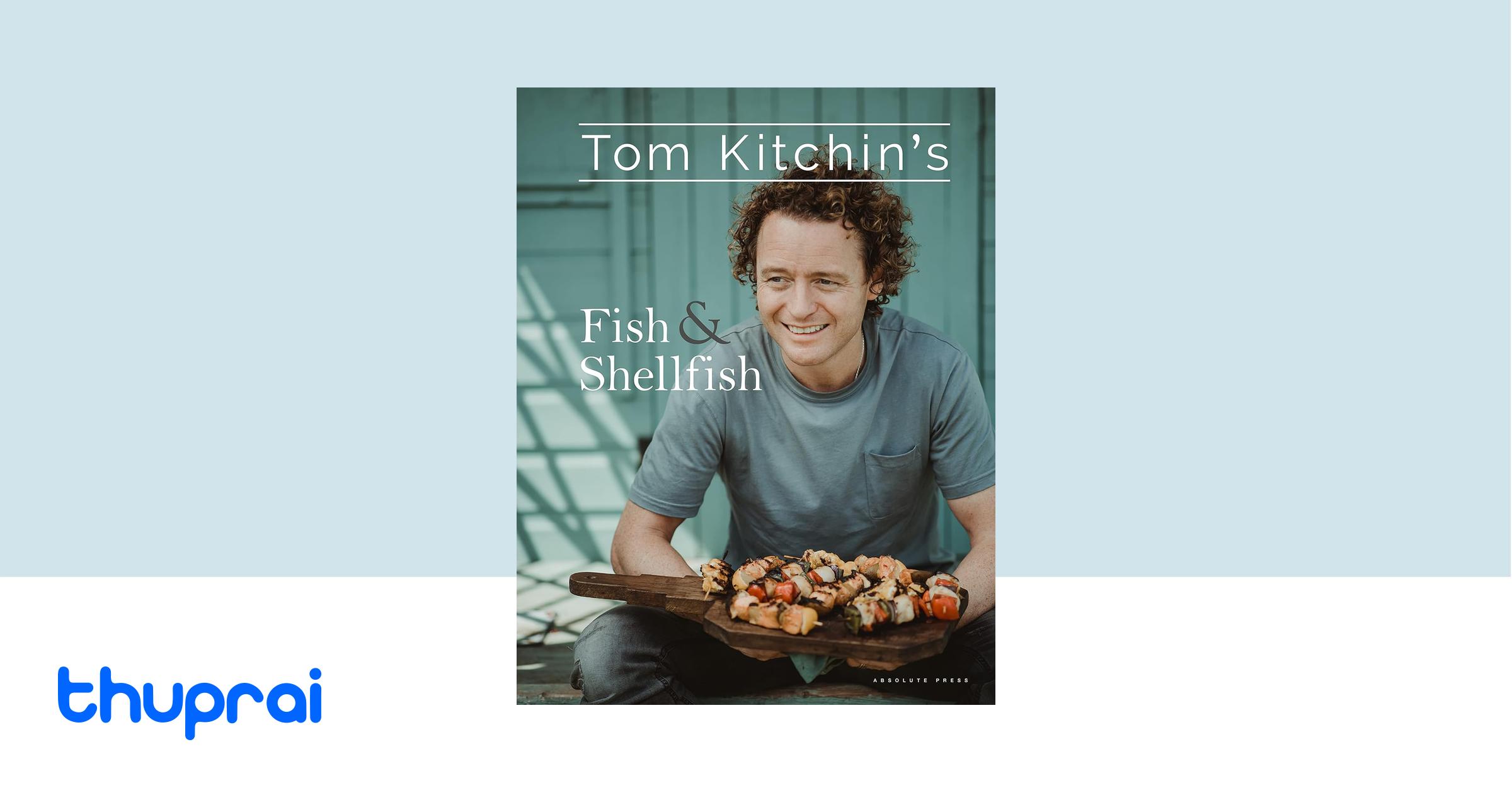 Buy Tom Kitchin's Fish and Shellfish in Nepal | Thuprai