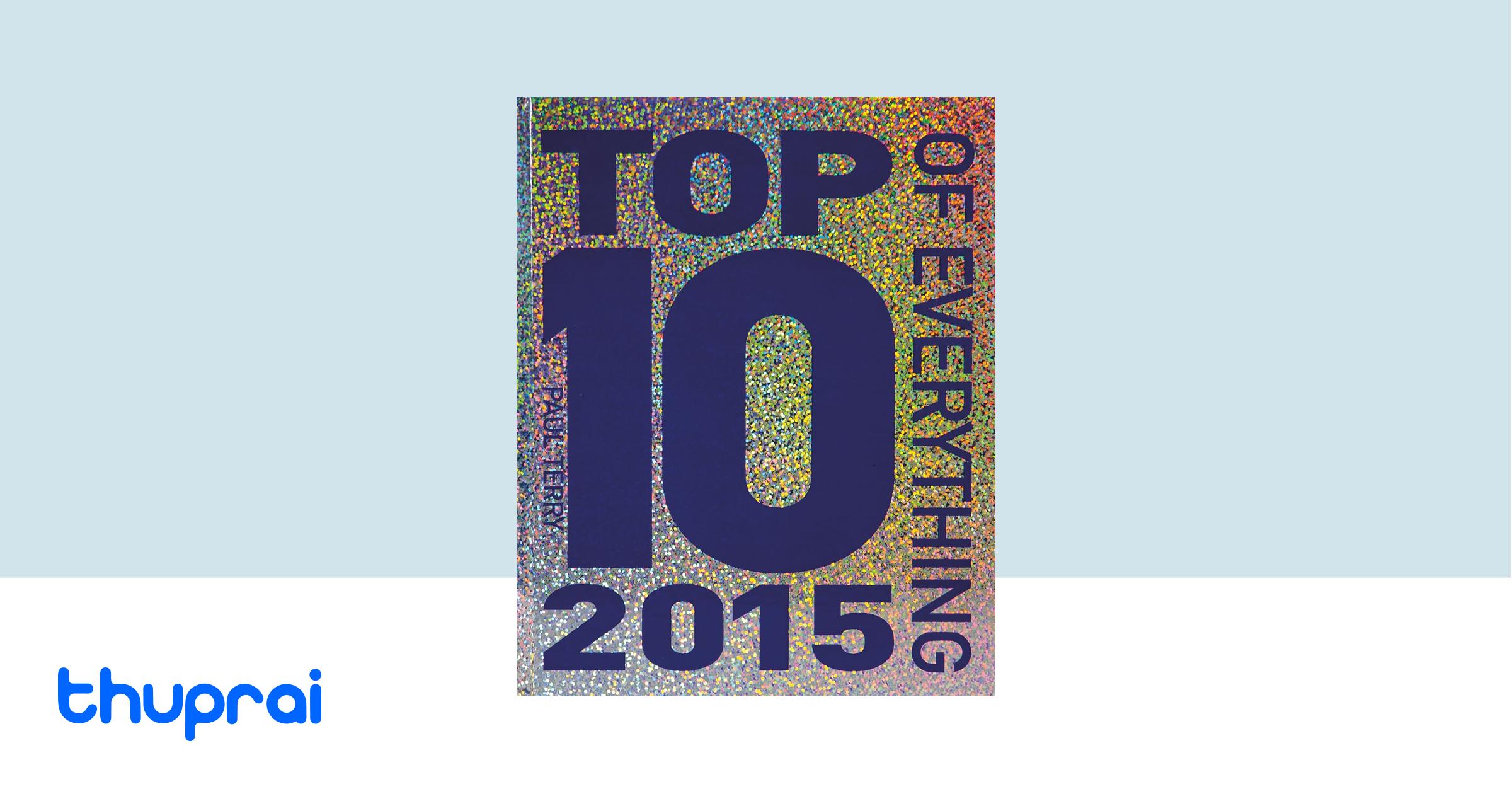 Buy Top 10 of Everything 2015 in Nepal | Thuprai