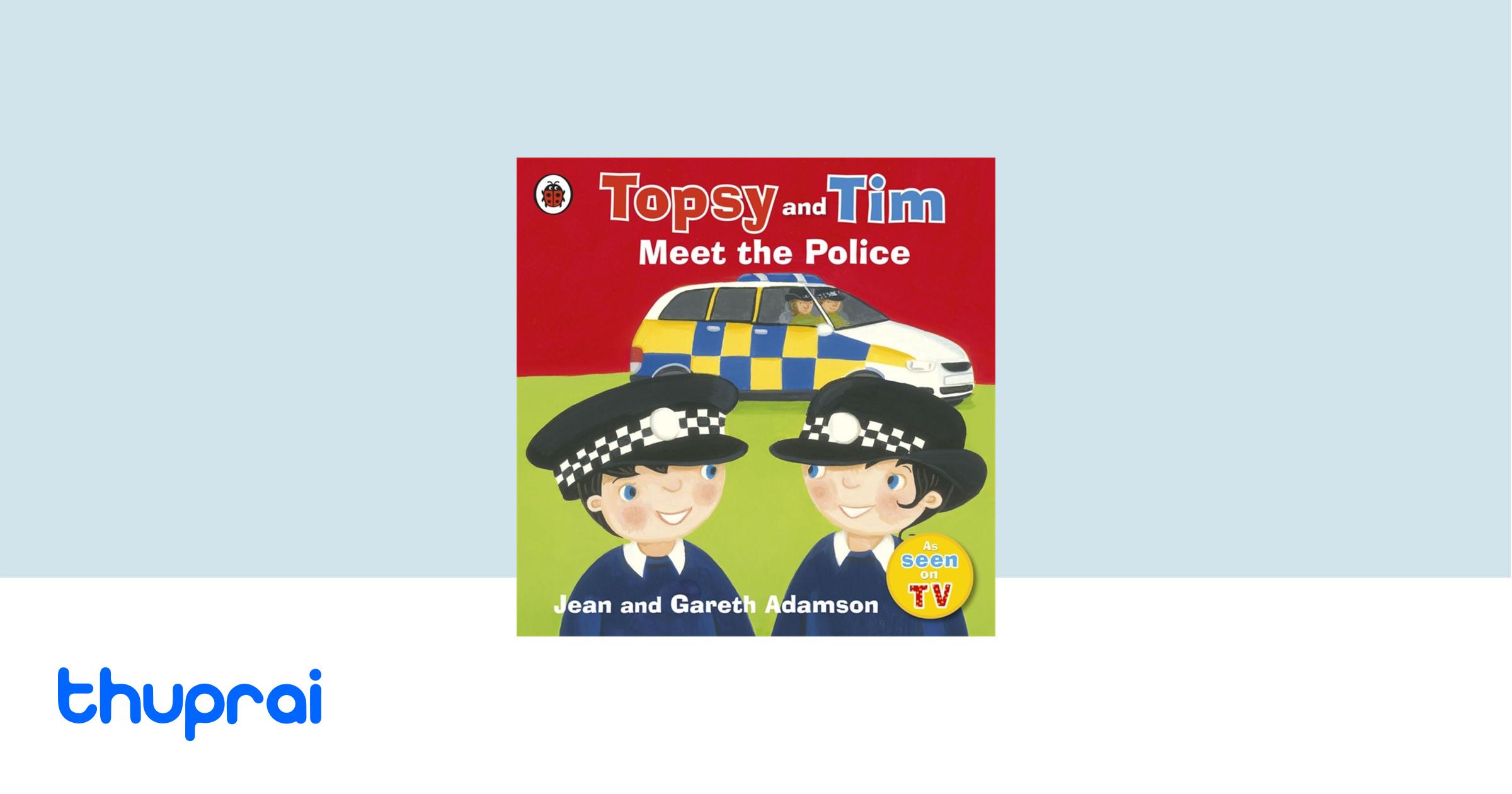 Buy Topsy and Tim Meet the Police in Nepal | Thuprai