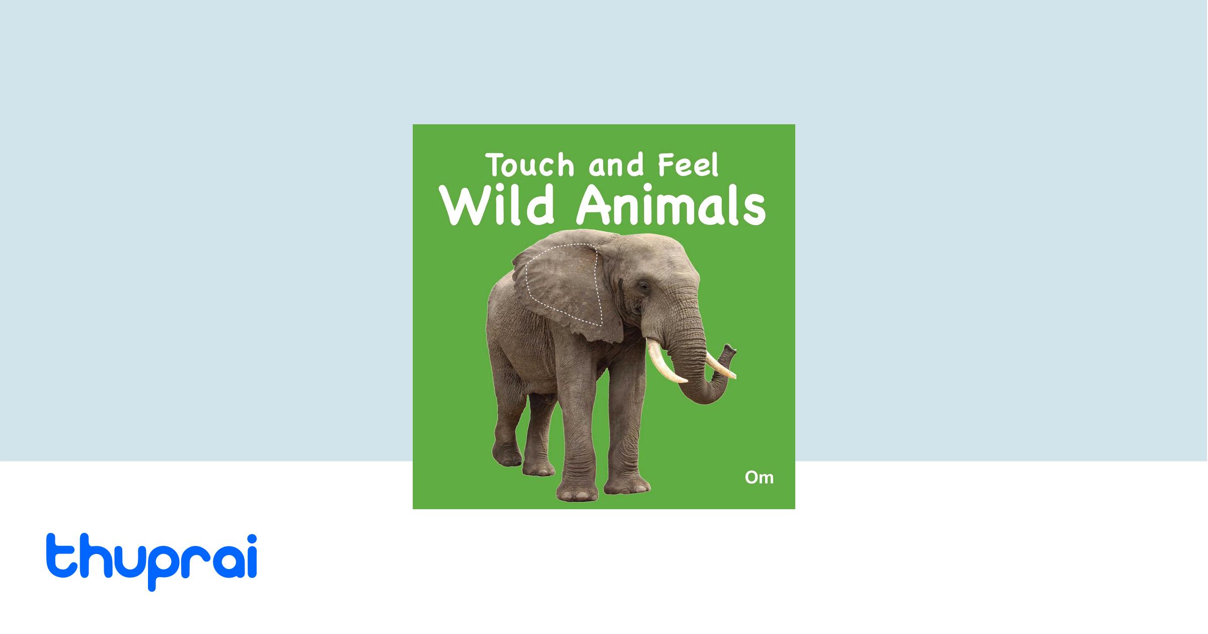 Touch and Feel Wild Animals (Board book for children) - Om Books ...