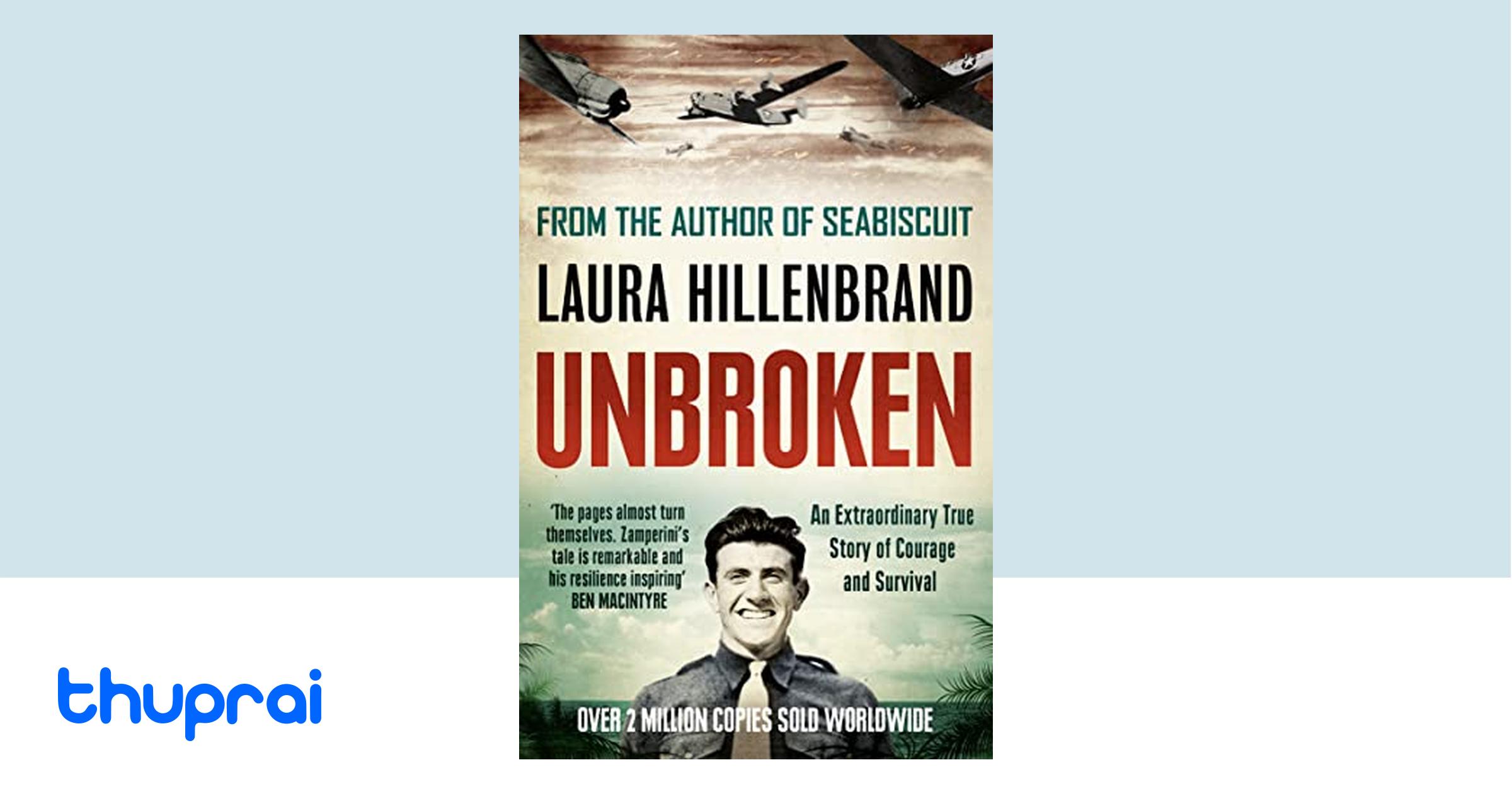 Buy Unbroken: An Extraordinary True Story of Courage and Survival in ...