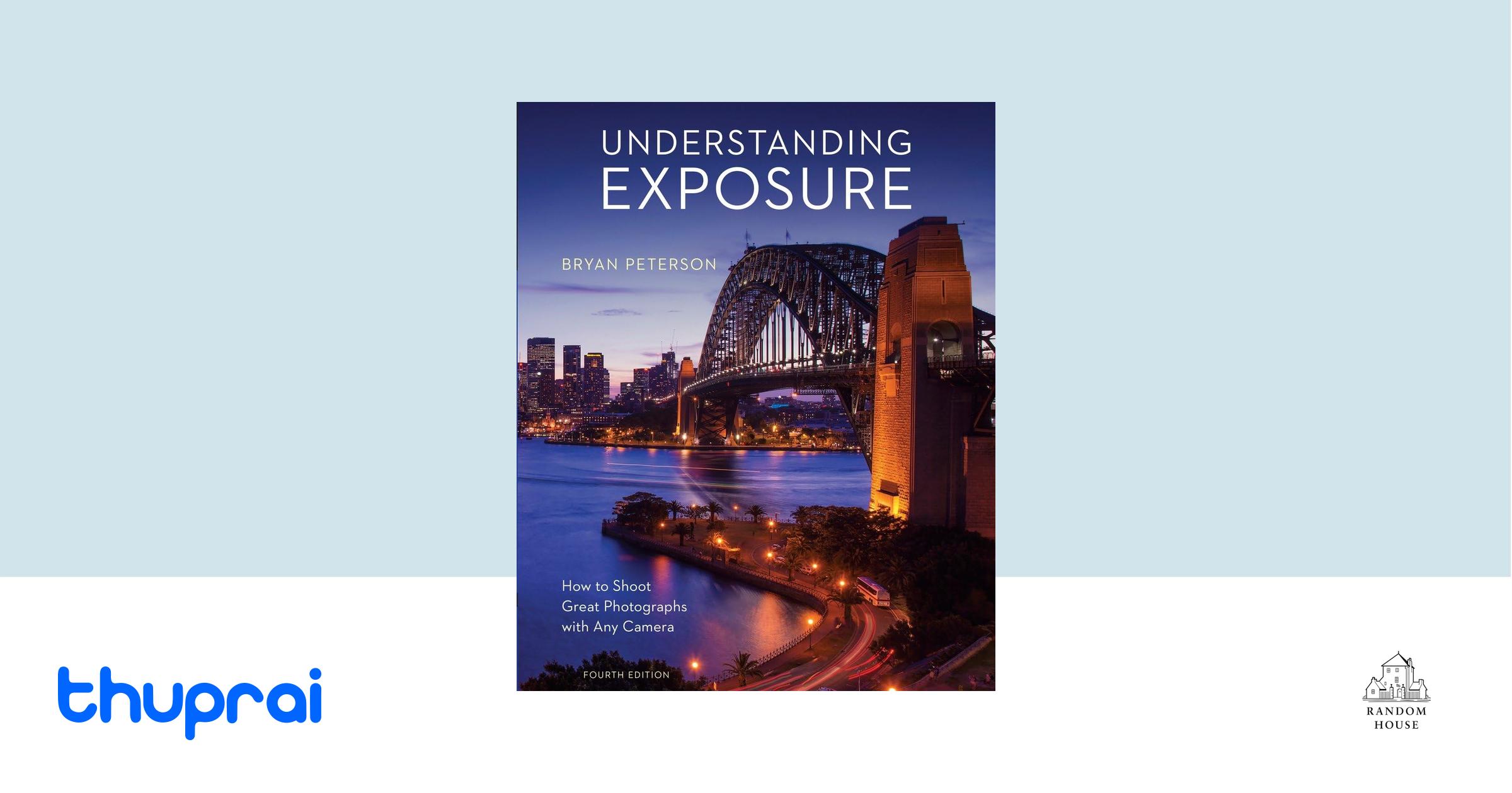Buy Understanding Exposure, Fourth Edition in Nepal | Thuprai