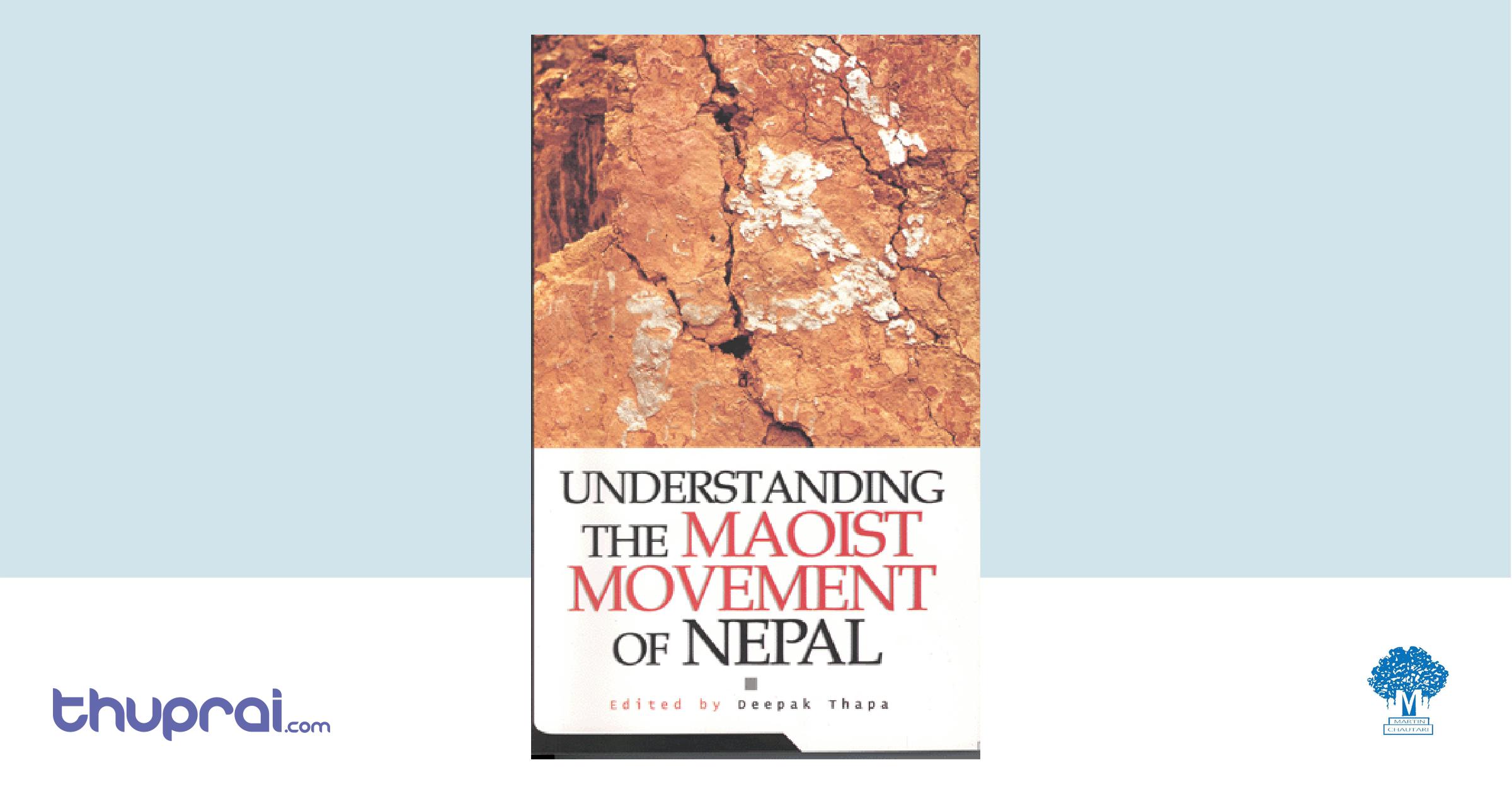 Buy Understanding the Maoist Movement of Nepal in Nepal | Thuprai