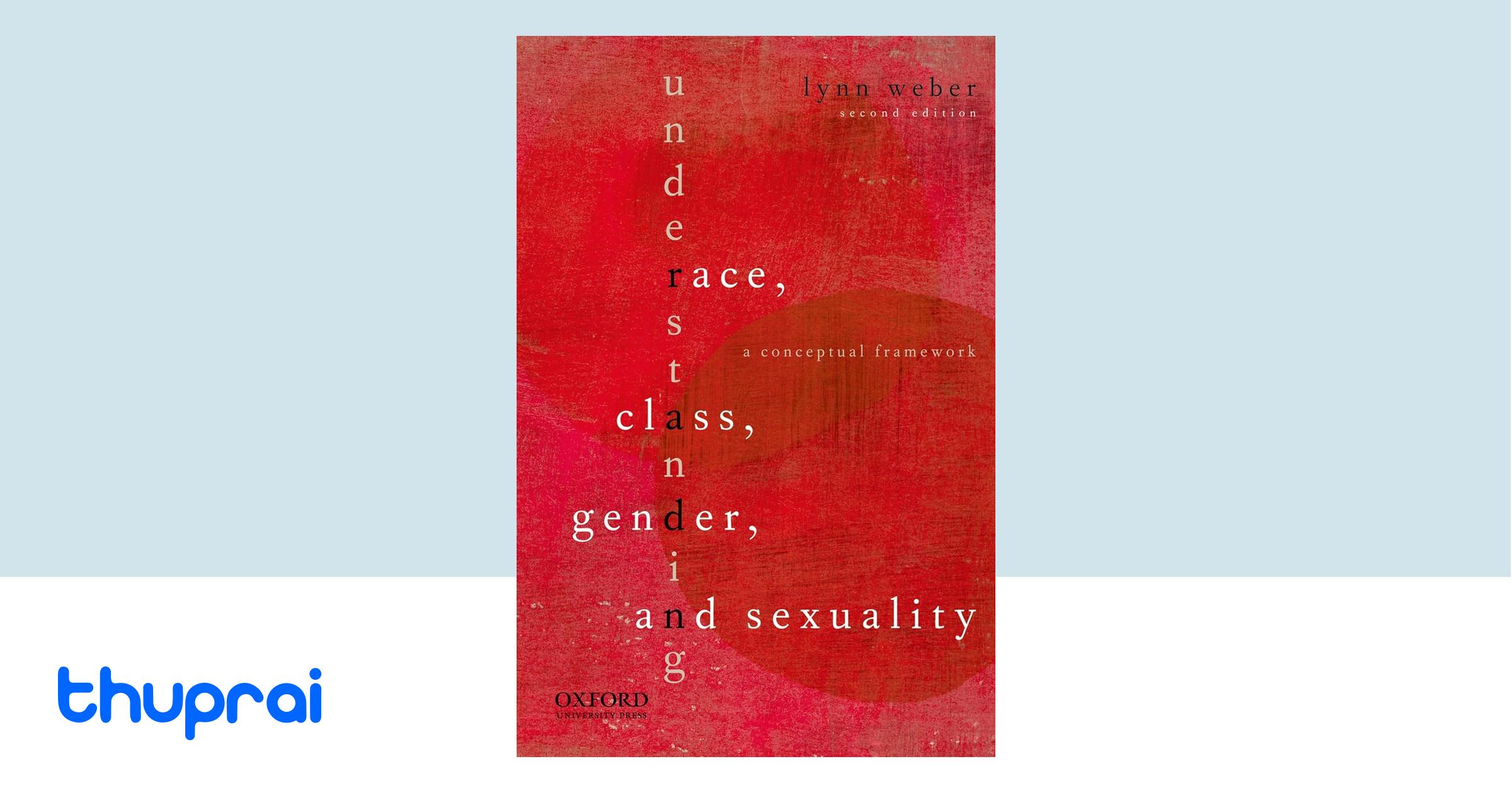 Buy Understanding Race, Class, Gender, and Sexuality in Nepal | Thuprai