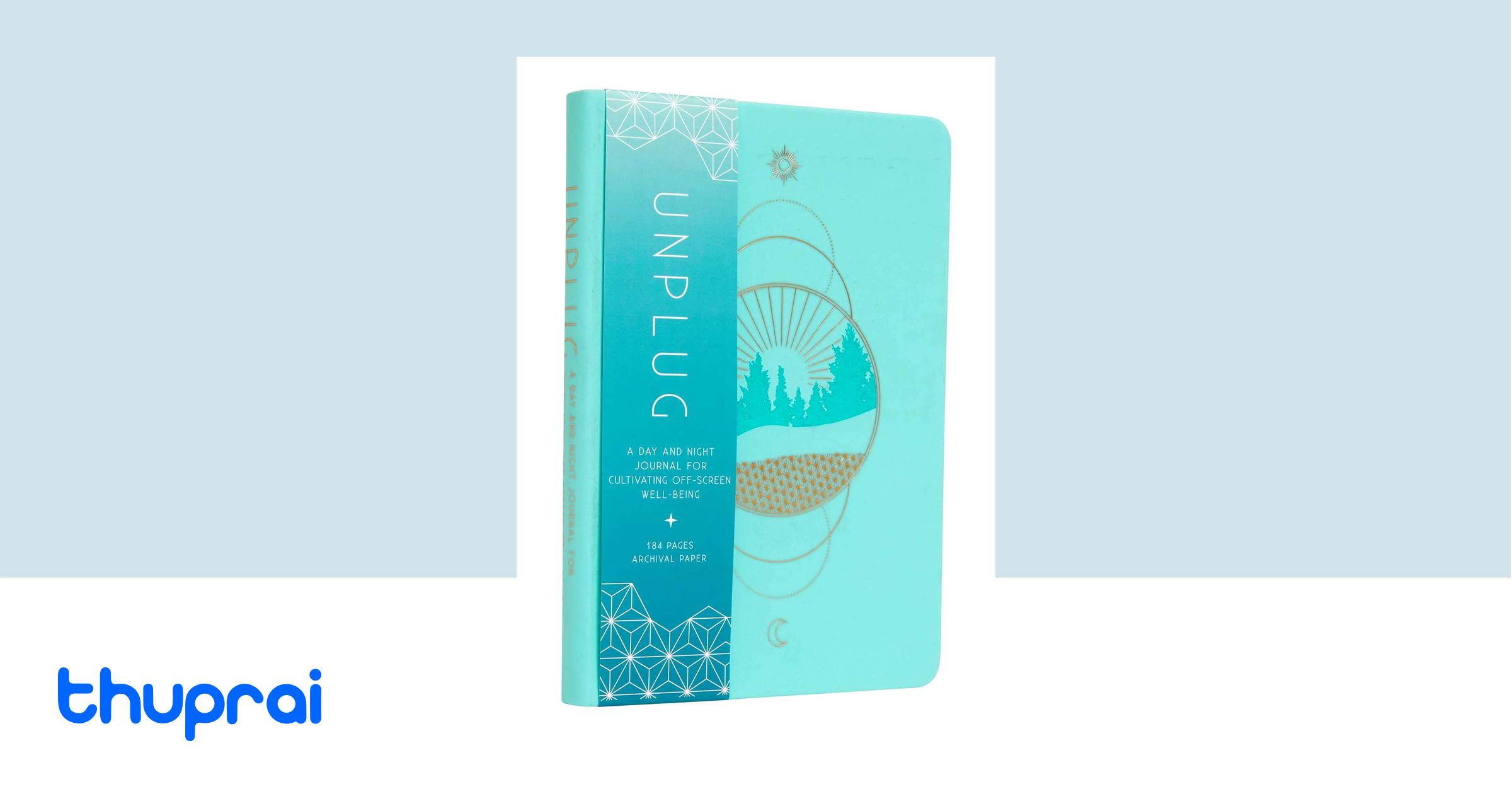 Buy Unplug: A Day and Night Journal for Cultivating Off-Screen Well ...