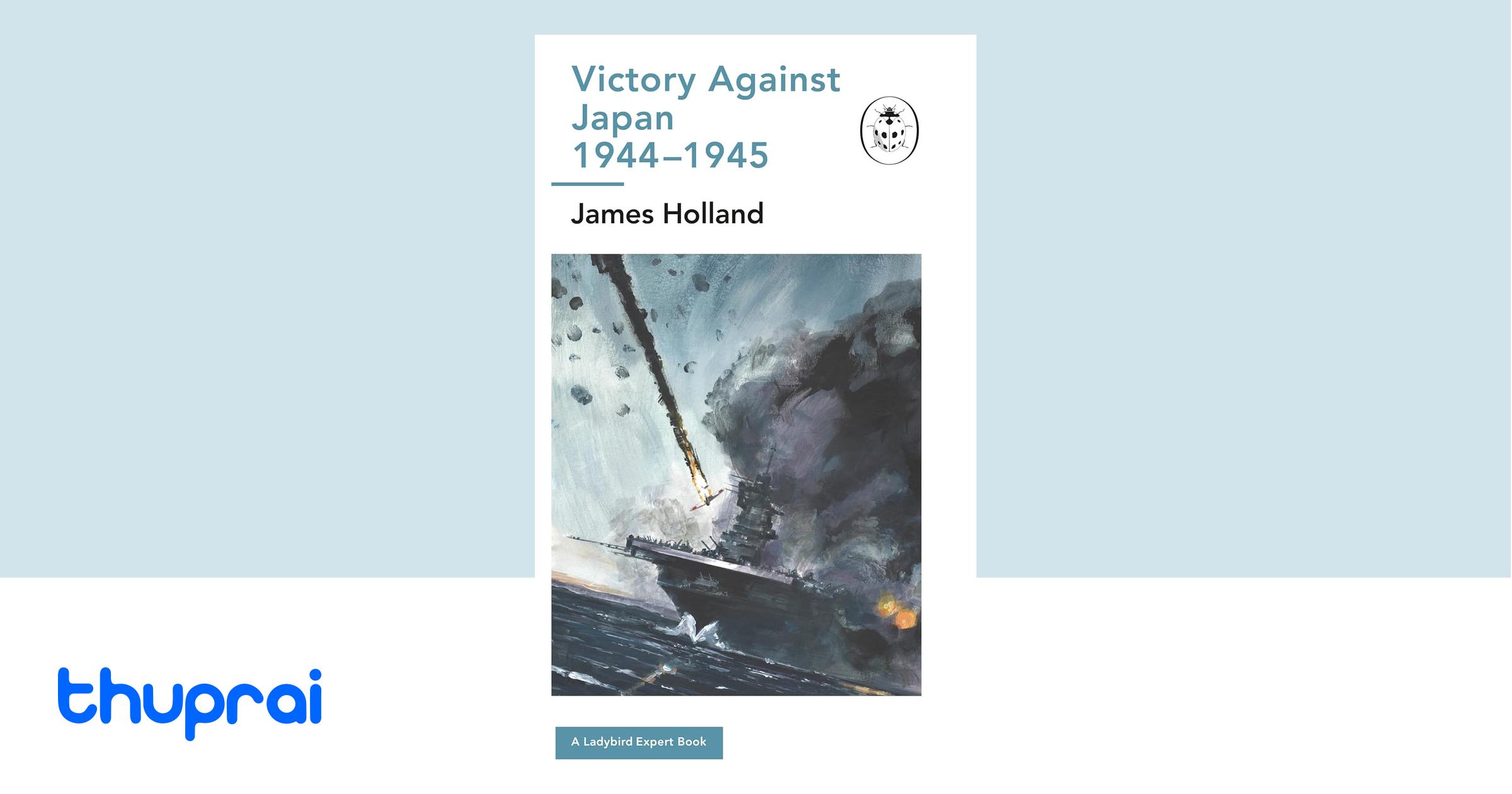 Buy Victory Against Japan: A Ladybird Expert Book in Nepal | Thuprai