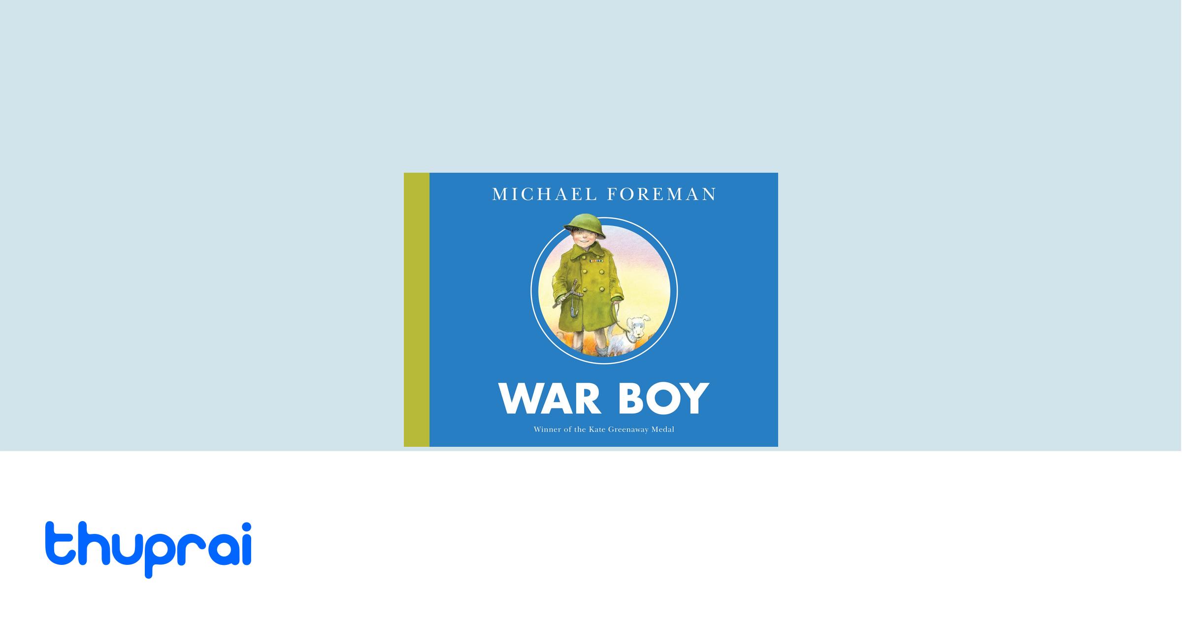 Buy War Boy: The classic illustrated children's book about life during ...