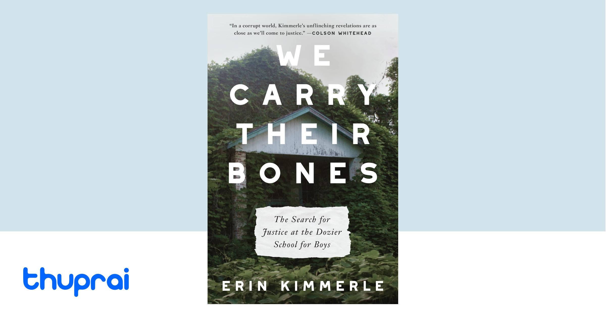 Buy We Carry Their Bones in Nepal | Thuprai