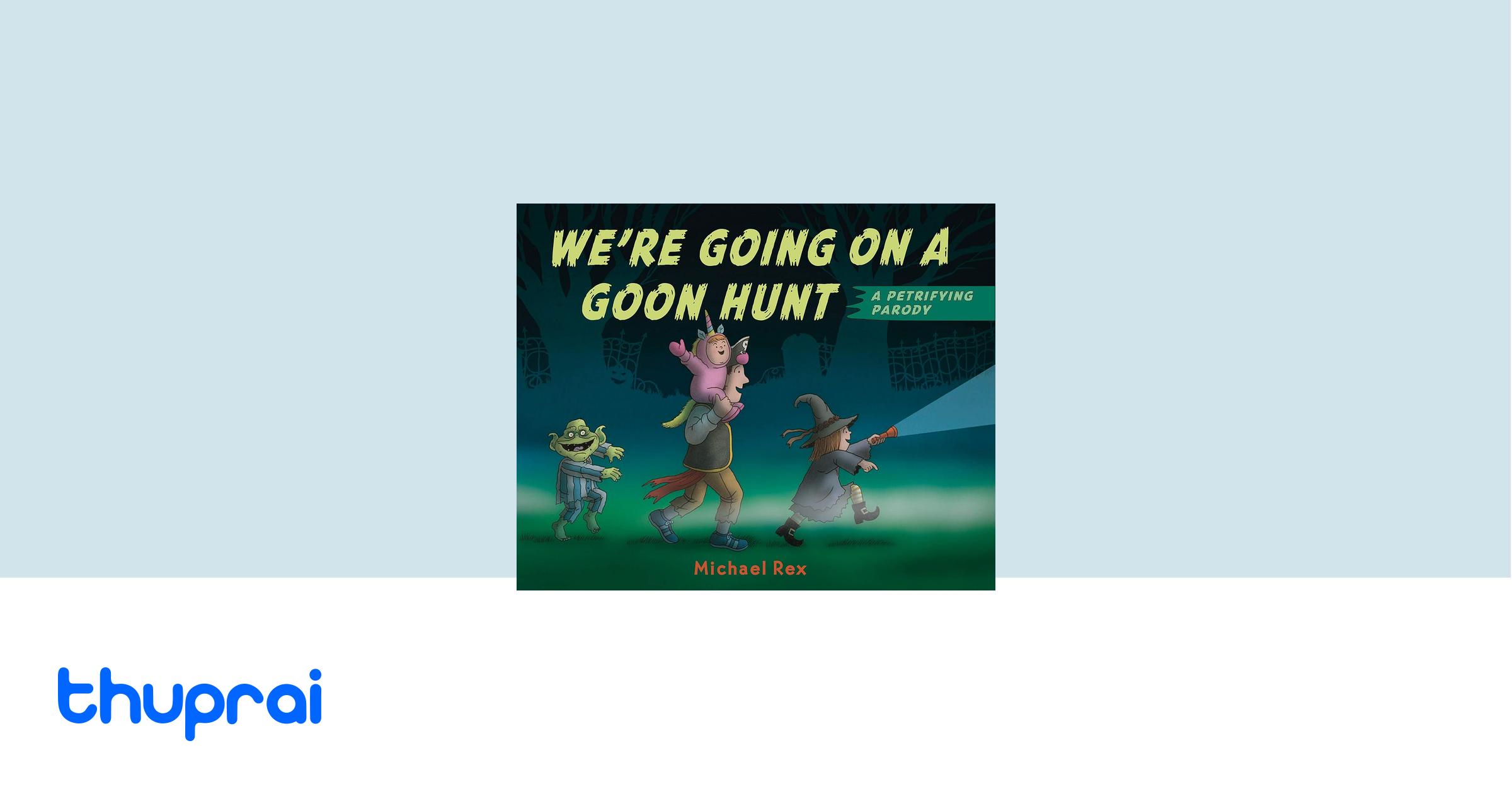 Buy We're Going on a Goon Hunt in Nepal | Thuprai