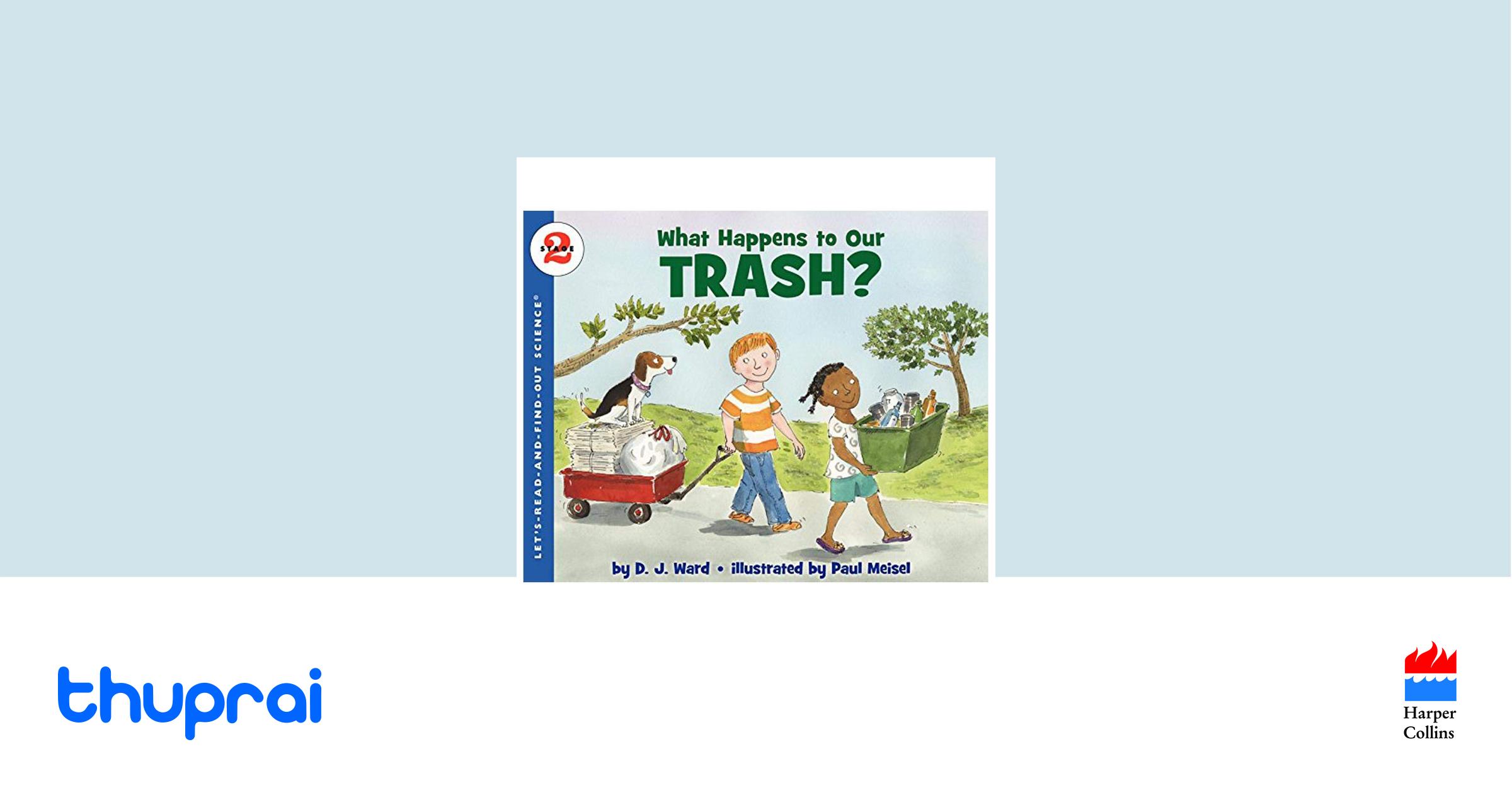 Buy What Happens to Our Trash? (Let's-Read-and-Find-Out Science 2) in ...