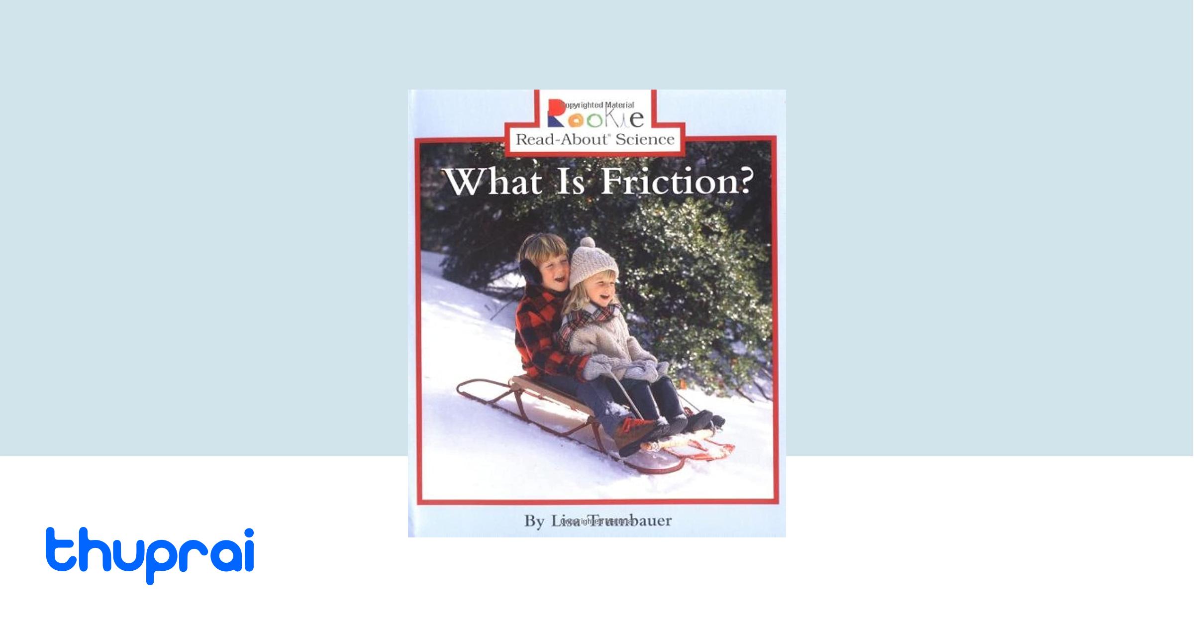 Buy What Is Friction? (Rookie Read-About Science: Physical Science ...