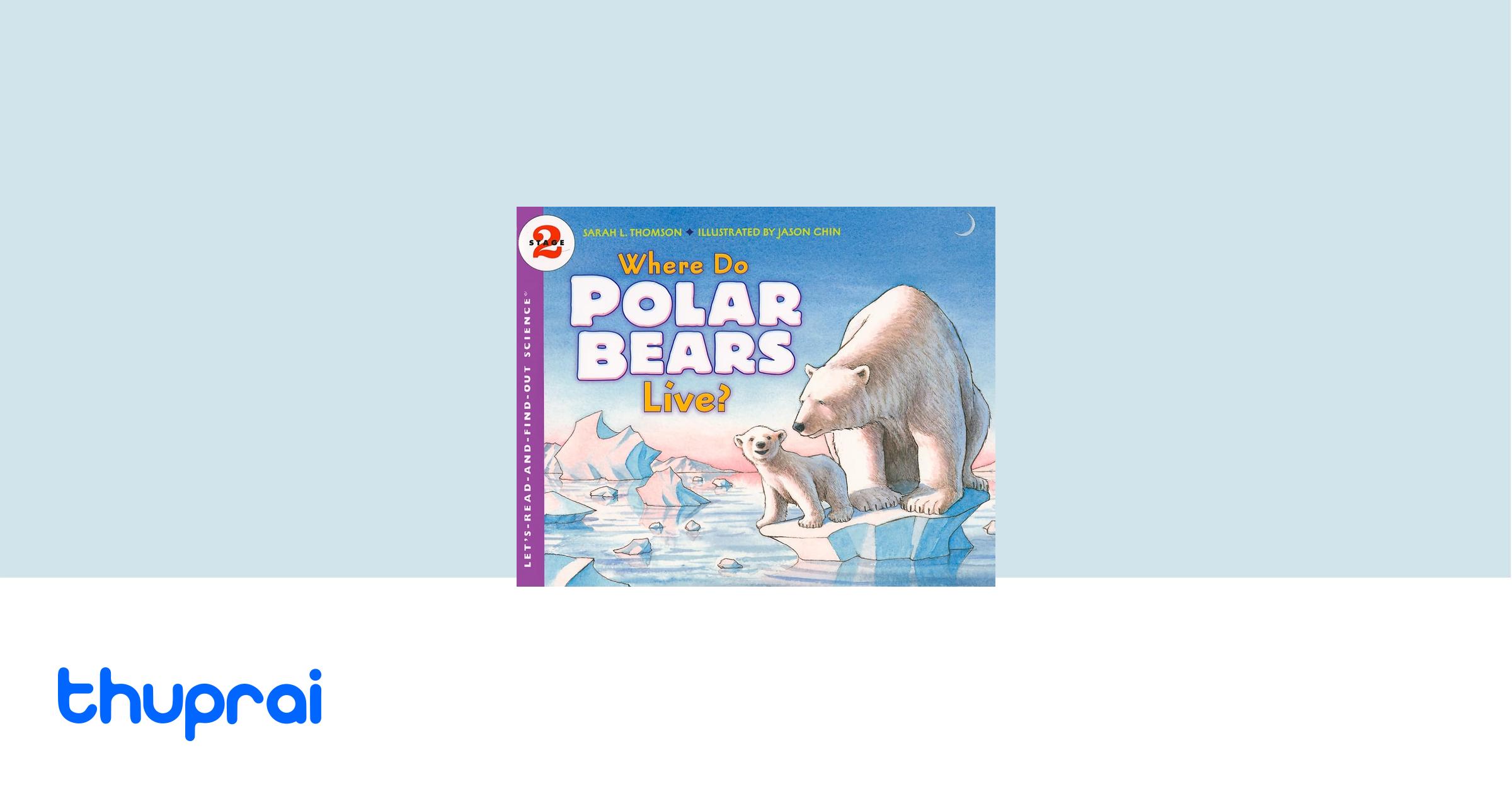 Buy Where Do Polar Bears Live? in Nepal | Thuprai