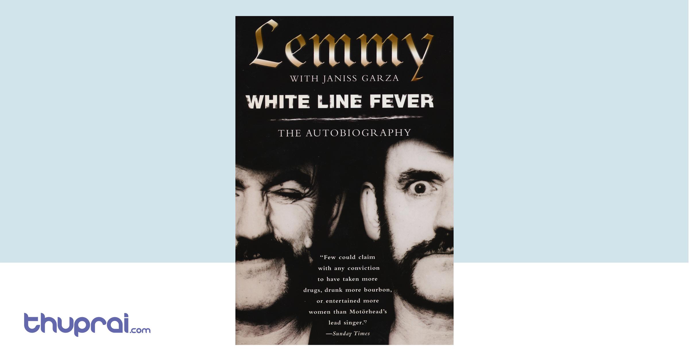 White Line Fever - Lemmy Kilmister | Thuprai