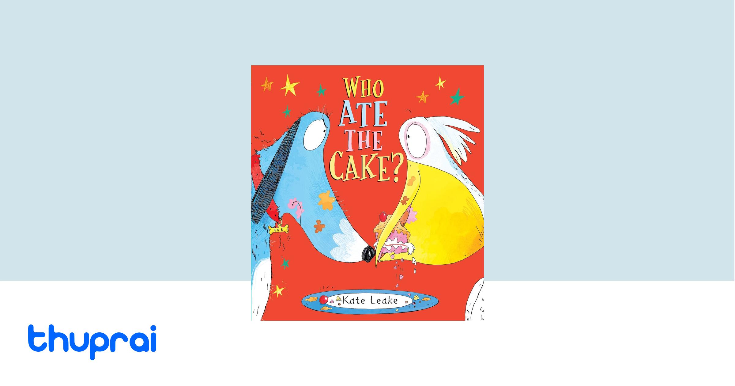 Buy Who Ate the Cake? in Nepal | Thuprai