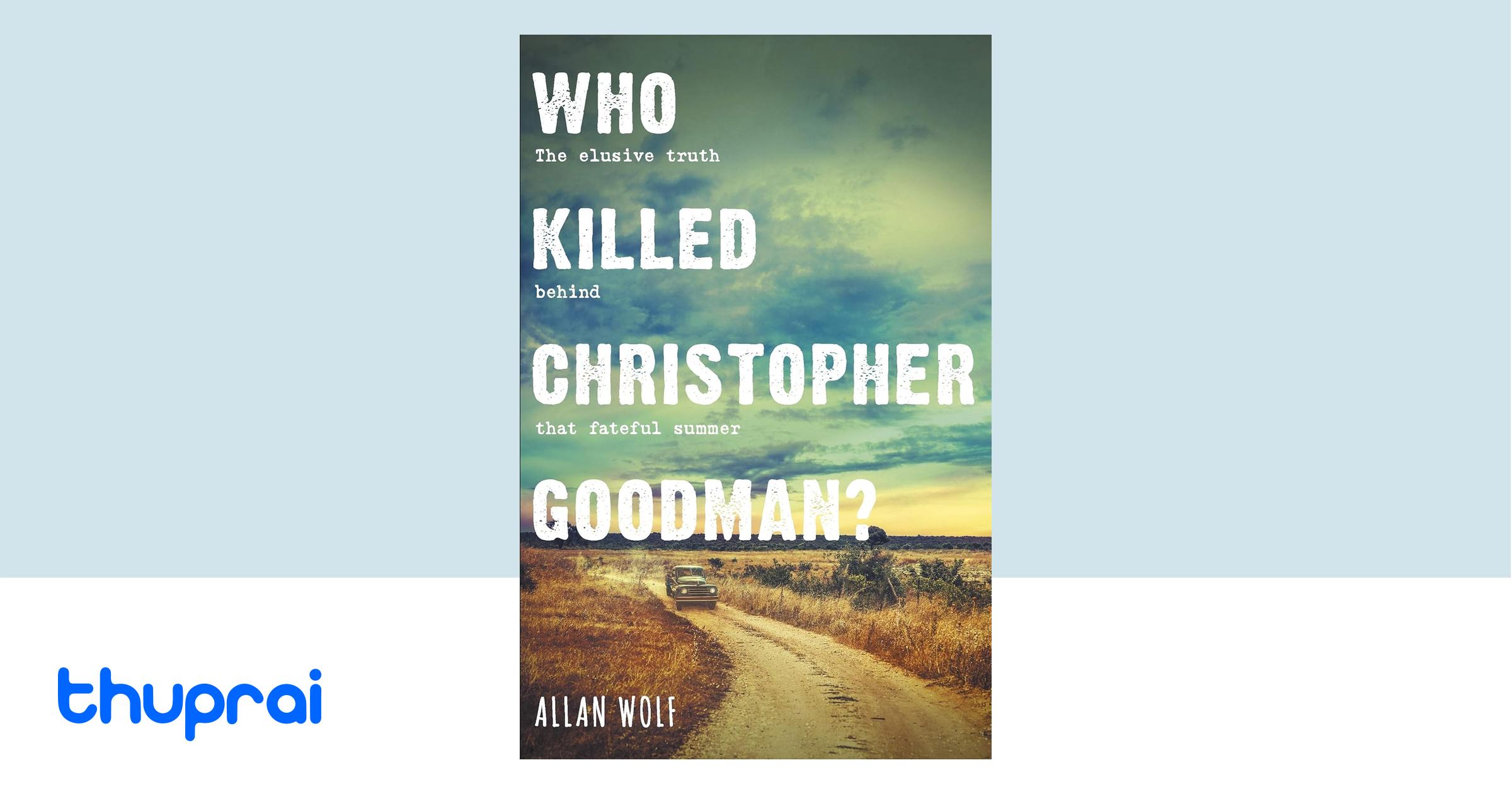 Buy Who Killed Christopher Goodman? in Nepal | Thuprai