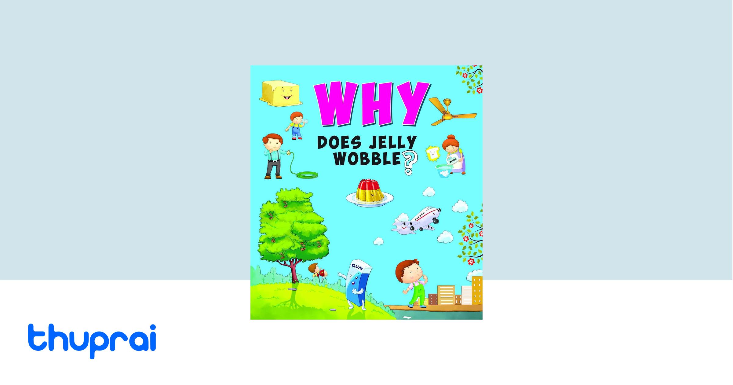 Buy Why Does Jelly Wobble in Nepal | Thuprai