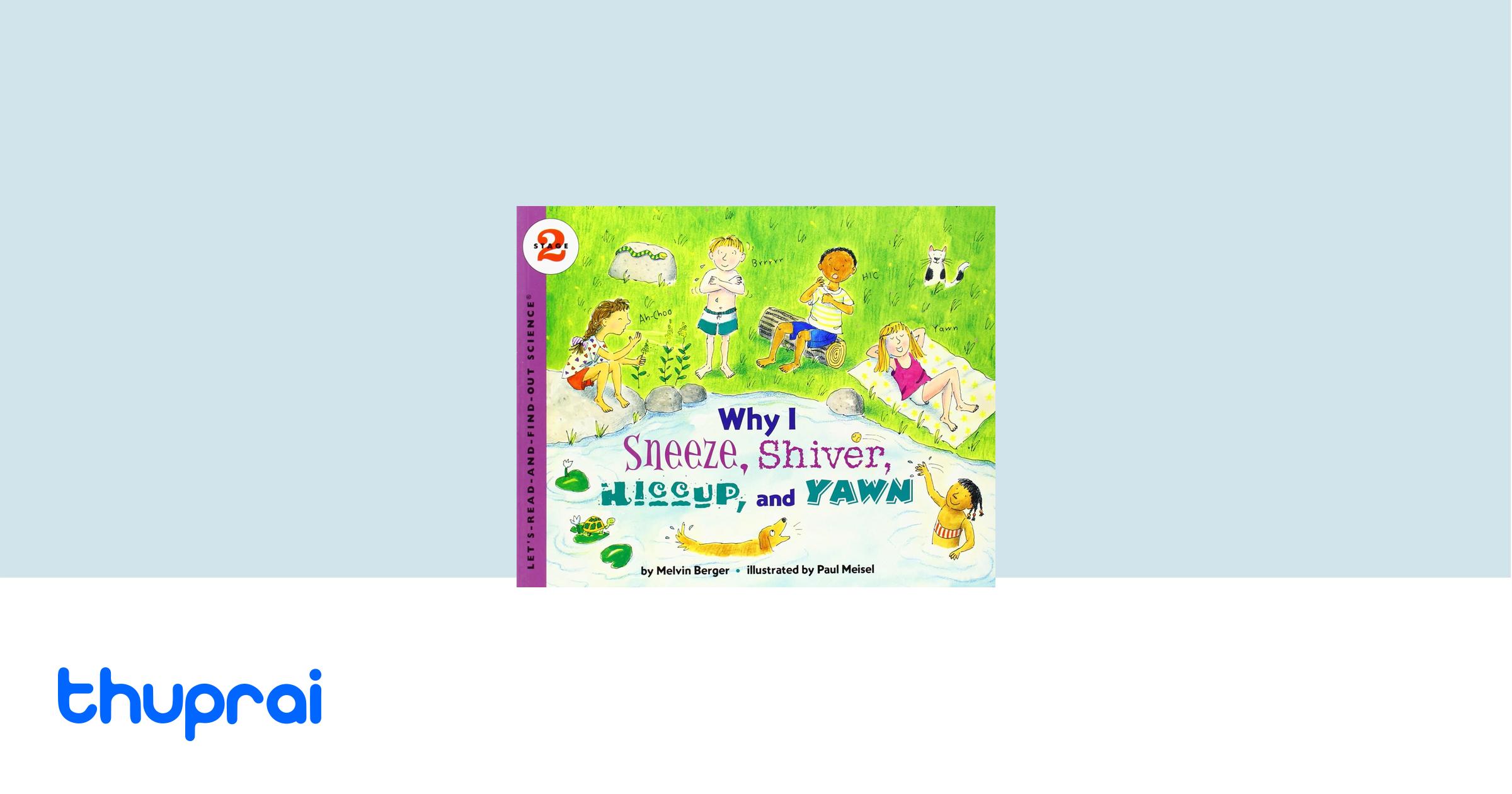 Buy Why I Sneeze, Shiver, Hiccup, & Yawn in Nepal | Thuprai